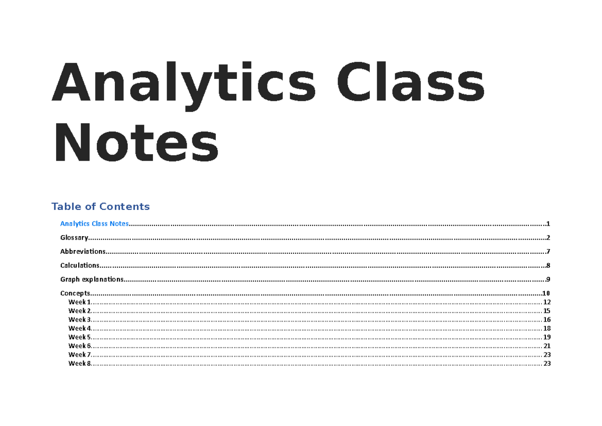 Analytics Exam notes - Analytics Class Notes Table of Contents ...