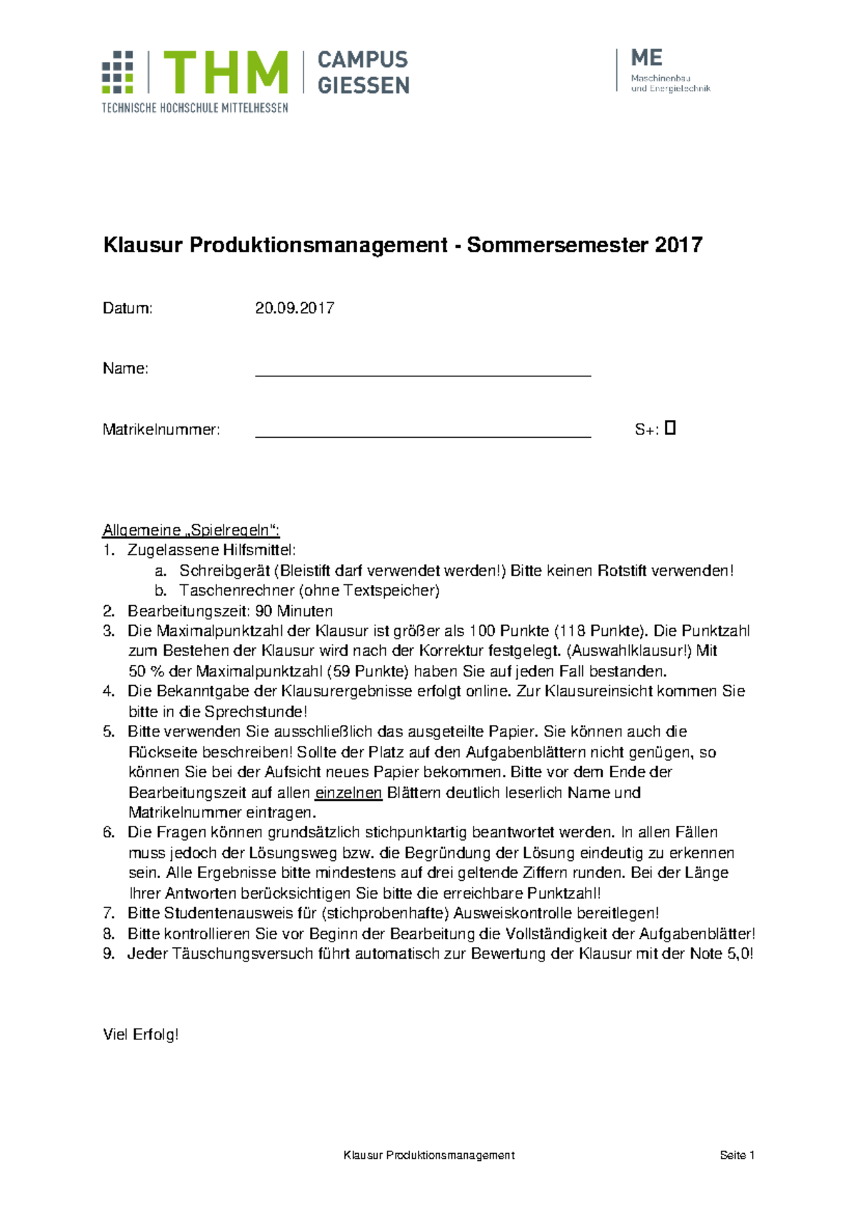 Klausur Sommersemester 2017, Fragen - Klausur Produktionsmanagement - Sommersemester 2017 Datum ...