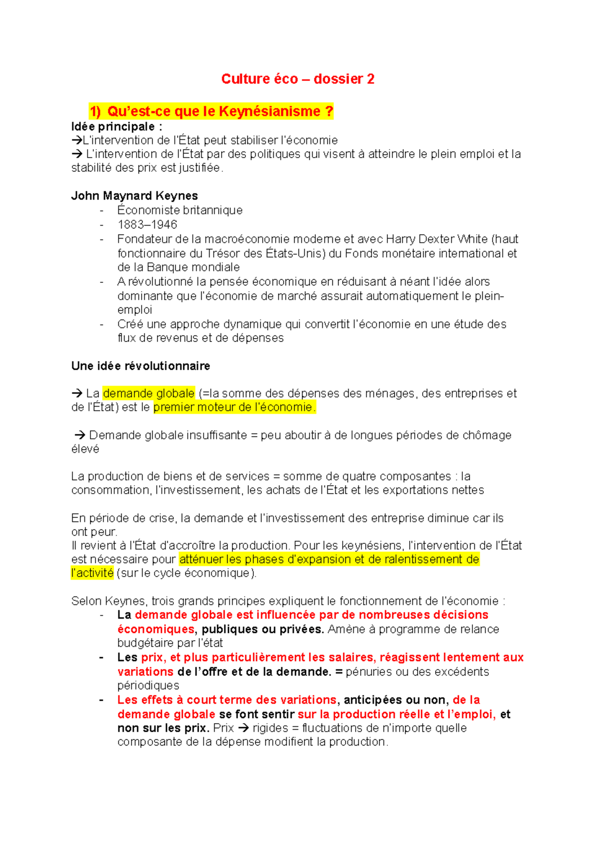 Culture éco - dossier 2 - Culture éco – dossier 2 1) Qu’est-ce que le Keynésianisme? Idée - Studocu