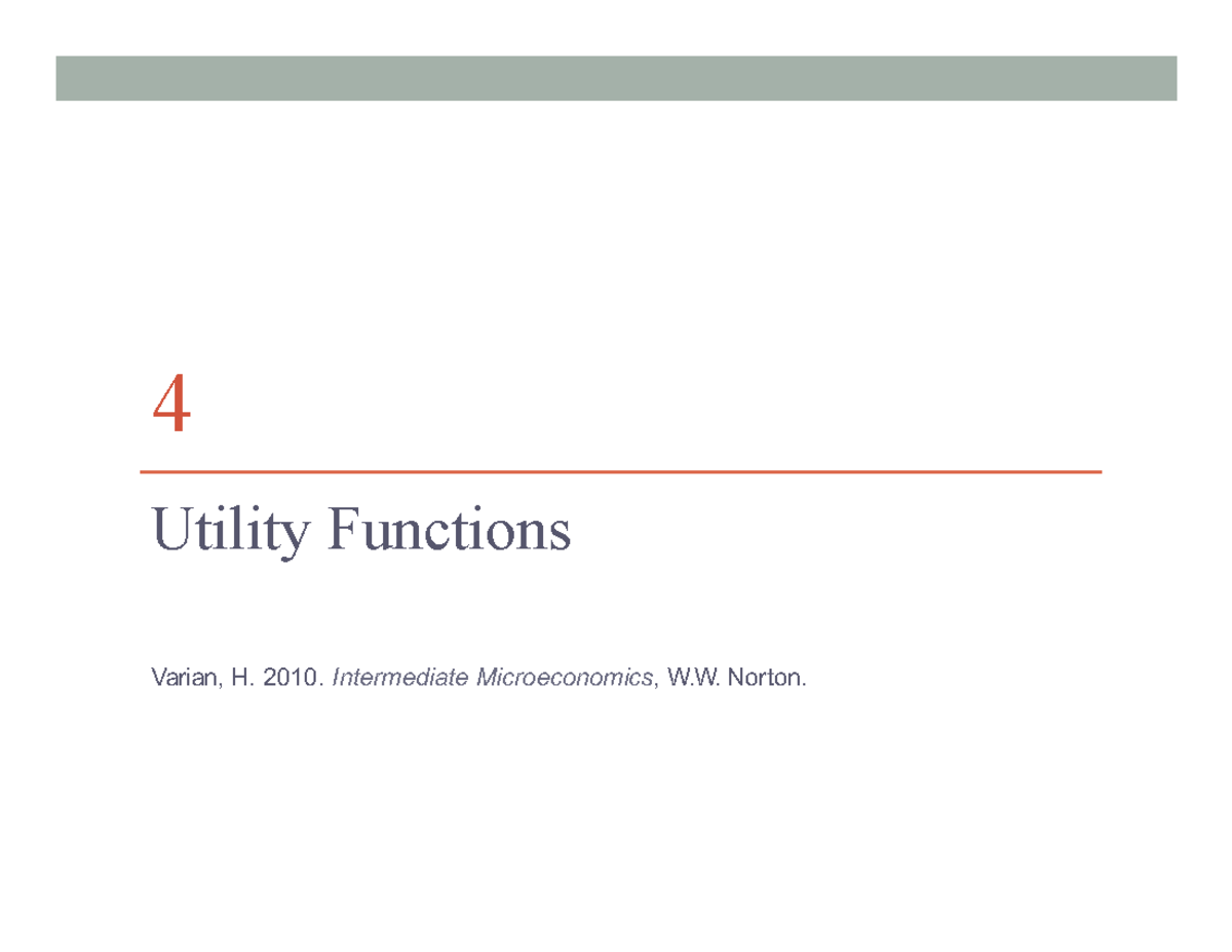 Utility function ekn 224 - 4 Utility Functions Varian, H. 2010 ...