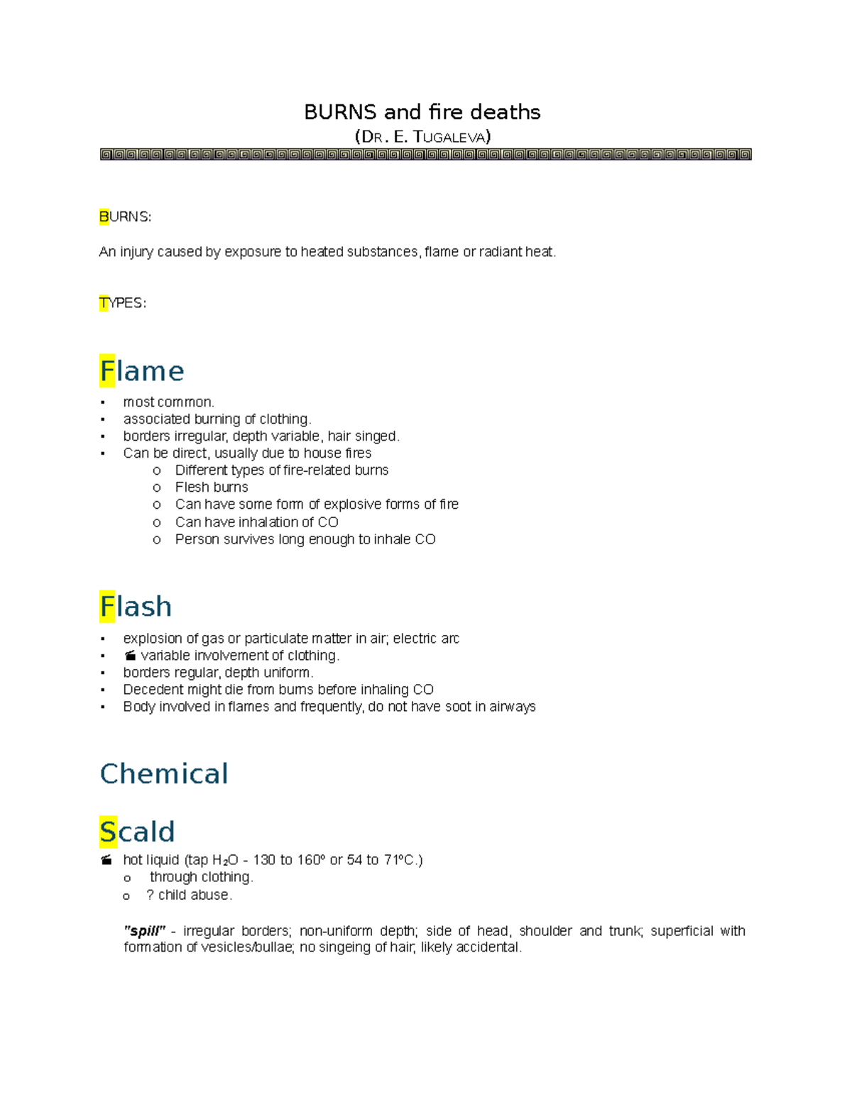 Week 7 - Burns and fire deaths - BURNS and fire deaths (DR. E. TUGALEVA ...