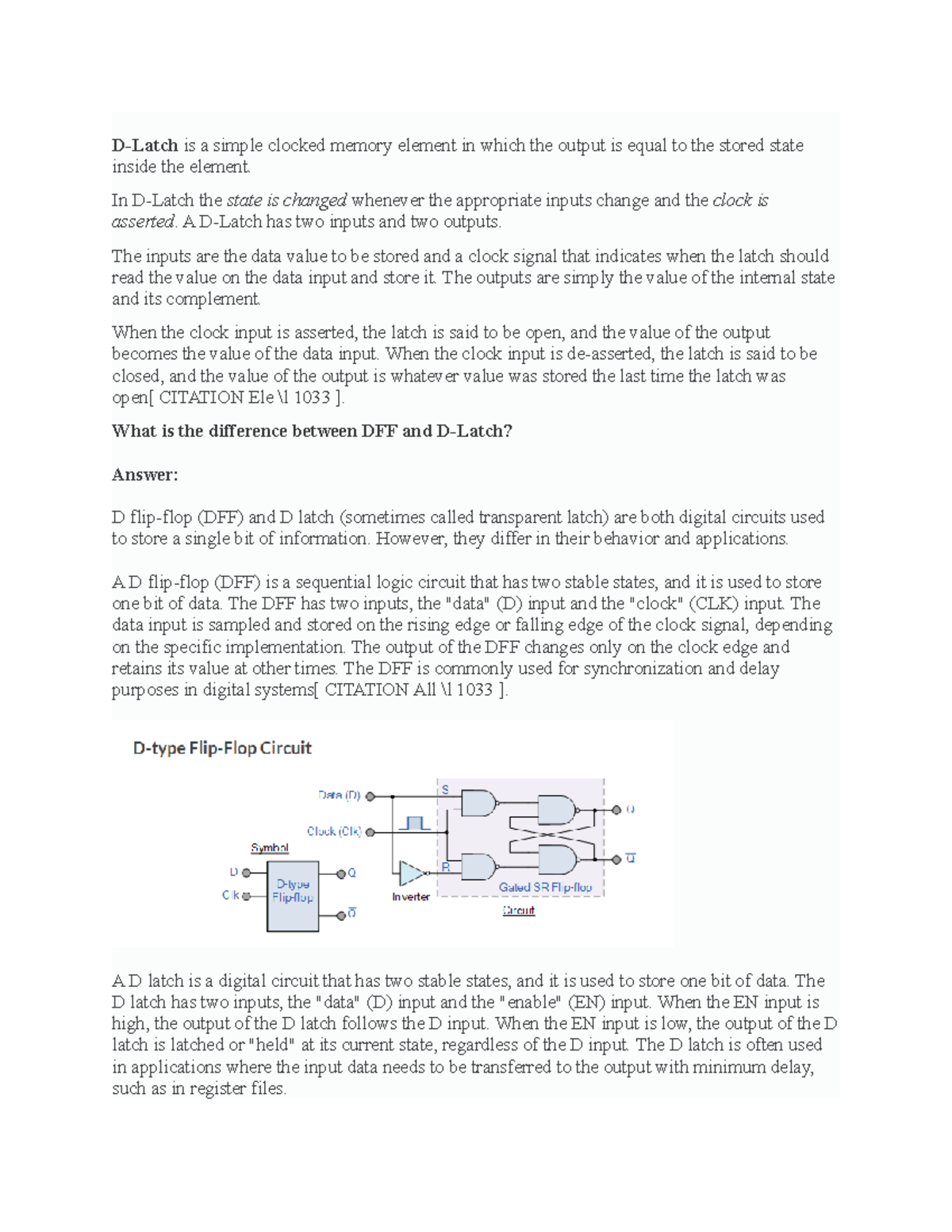Discussion 4 - D-Latch is a simple clocked memory element in which the output is equal to the ...