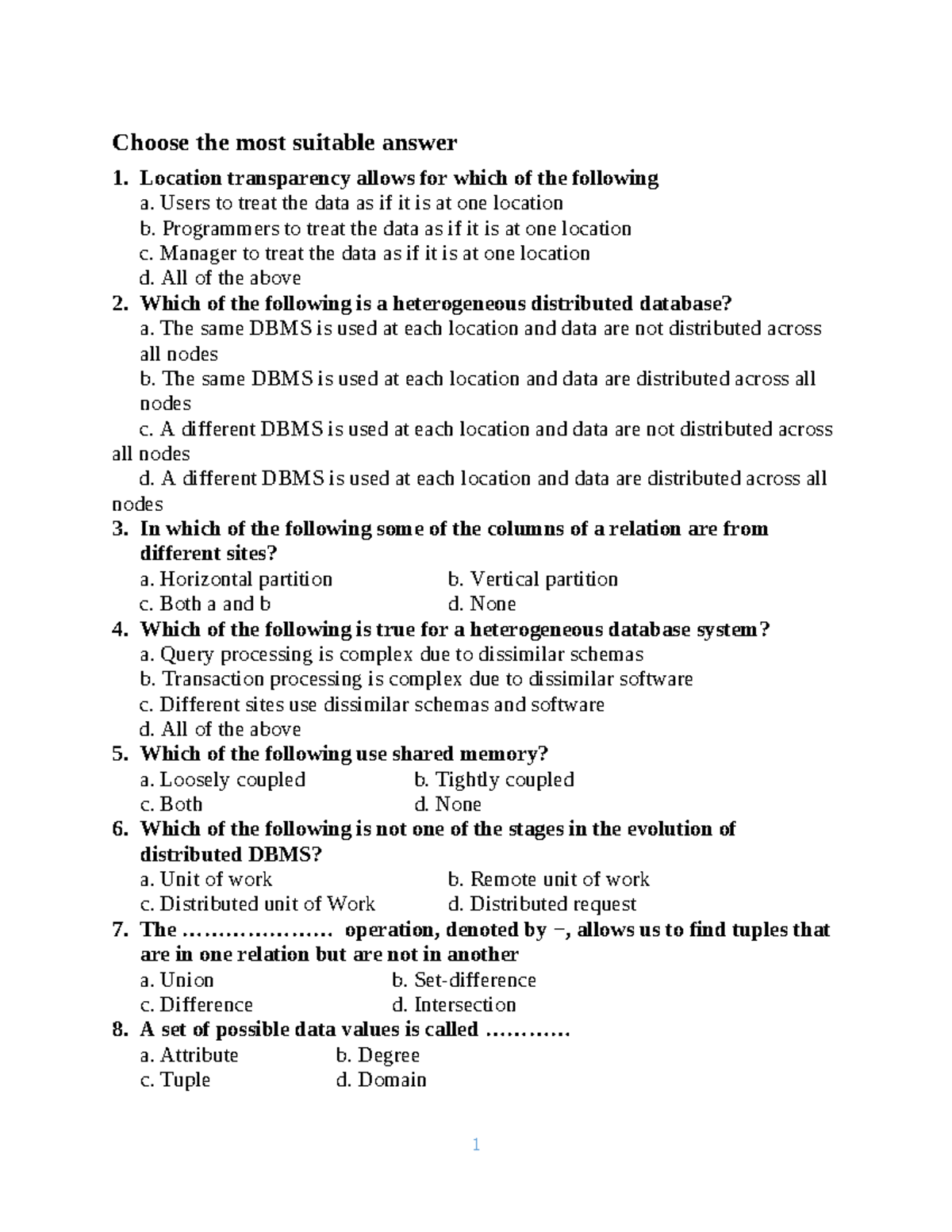 Test bank - DDB - Choose the most suitable answer Location transparency ...