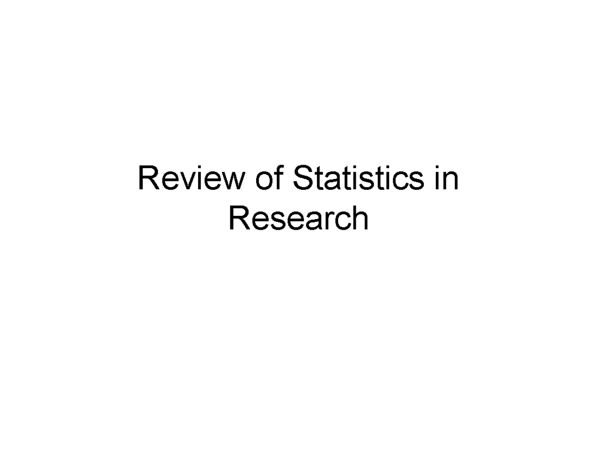Statistics in research - BOLT - Review of Statistics in Research Basic Research Designs ...