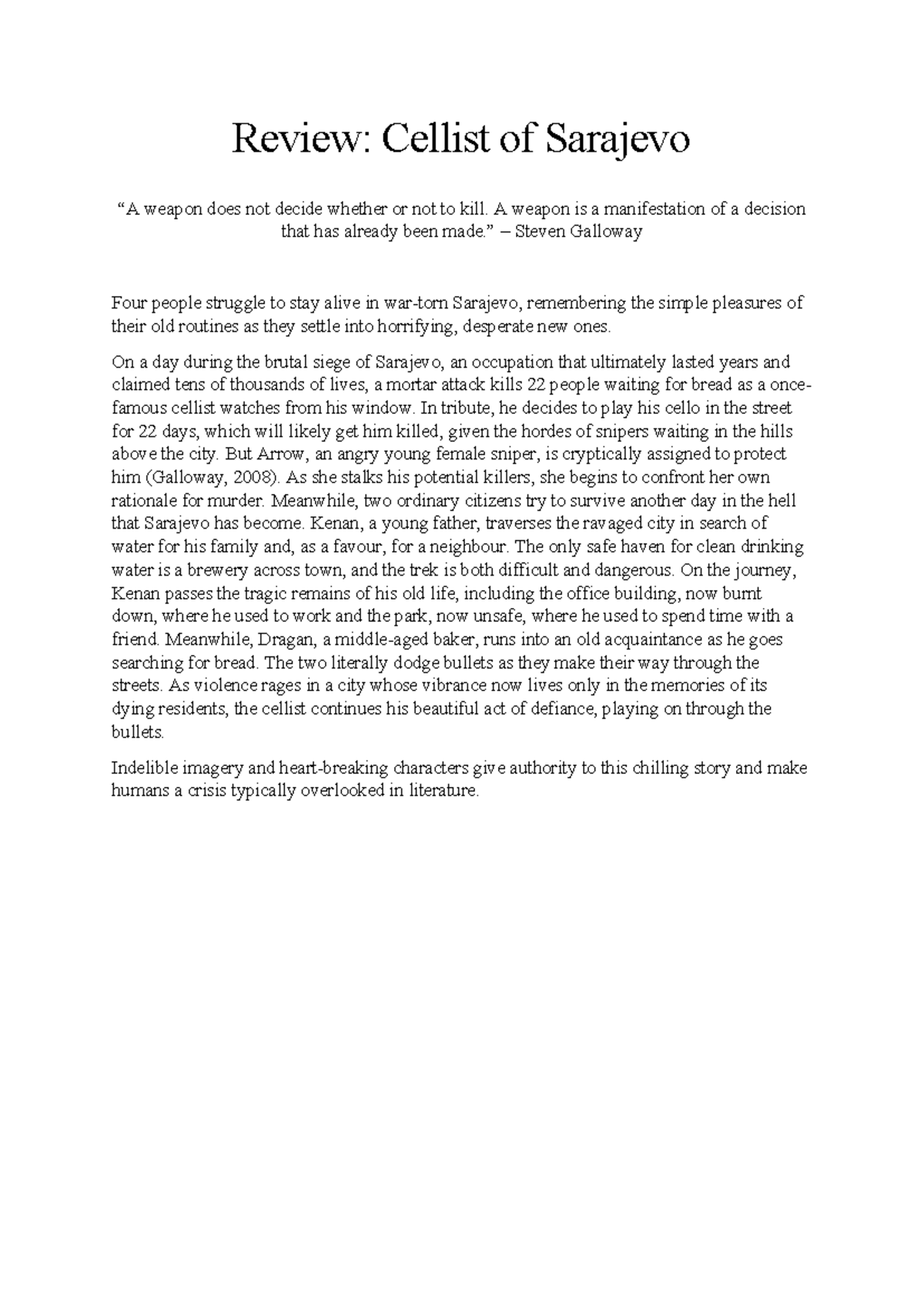 Cellist of Sarajevo - This will help you a lot if you need to practice ...