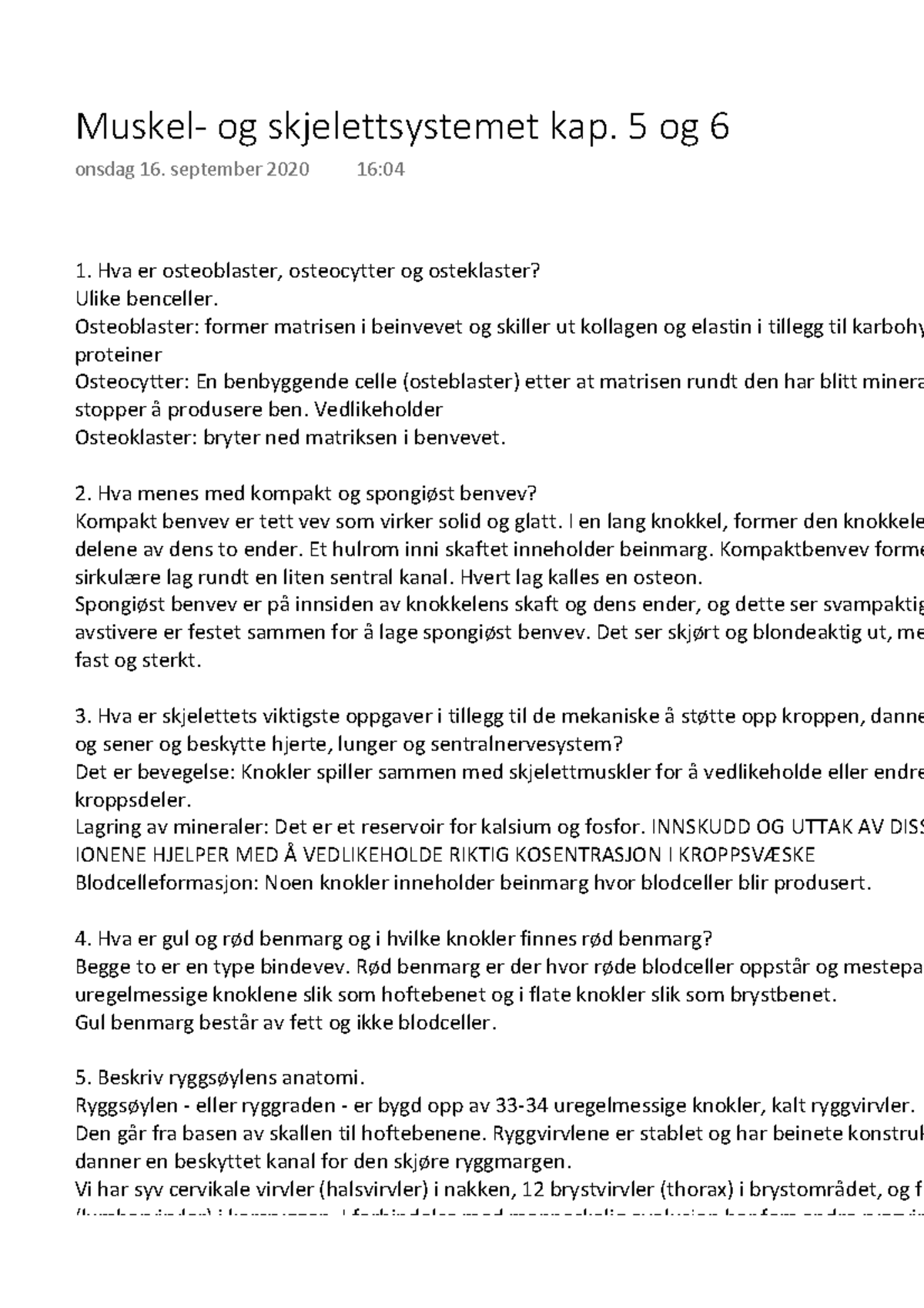 Muskel- og skjelettsystemet kap. 5 og 6 - Hva er osteoblaster ...