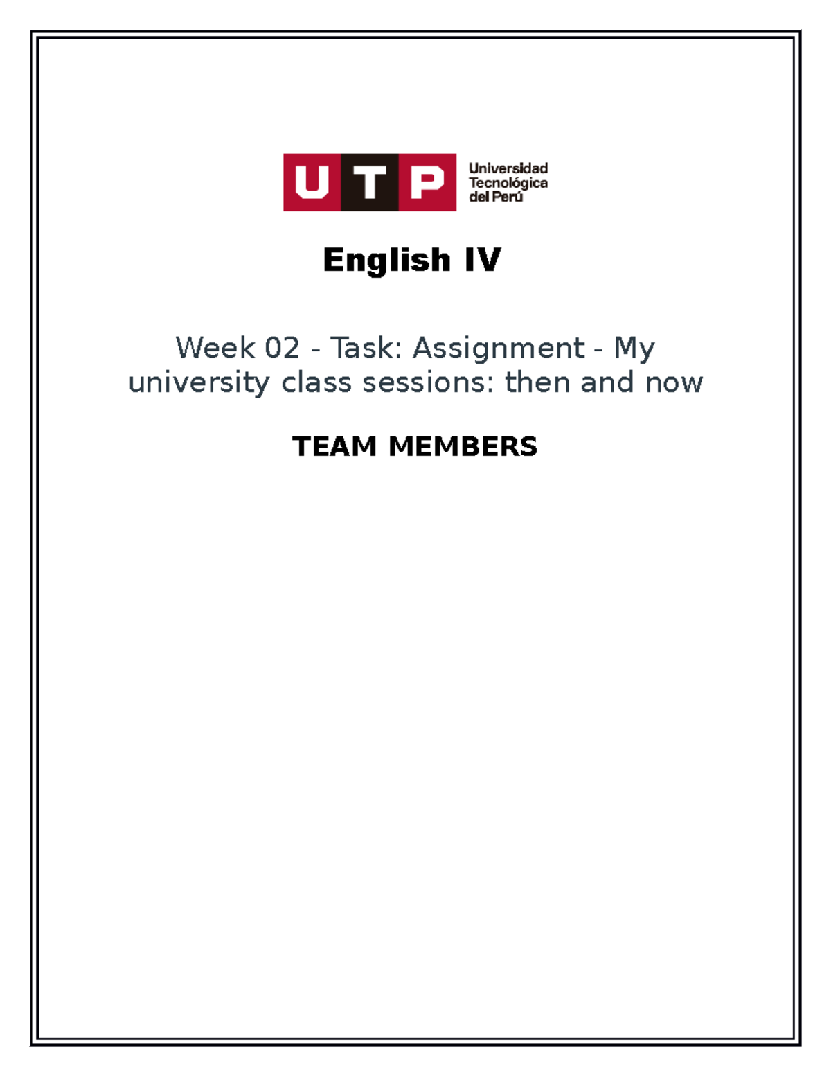Week 02 Task Assignment My University Class Sessions Then And Now The Day I Started My 