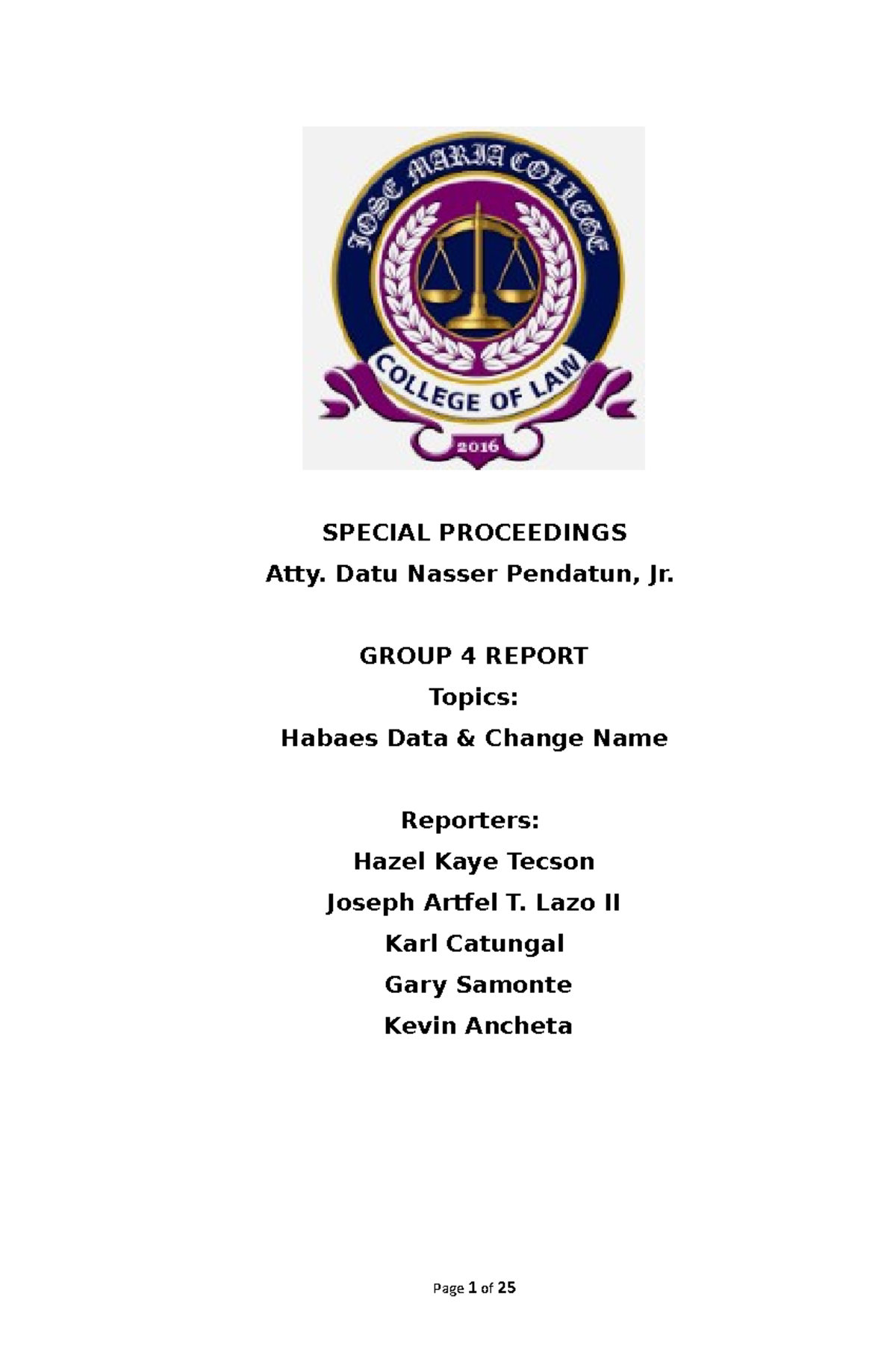 Group 4 Written Report Habeas Data Change Name - SPECIAL PROCEEDINGS Atty. Datu Nasser Pendatun ...