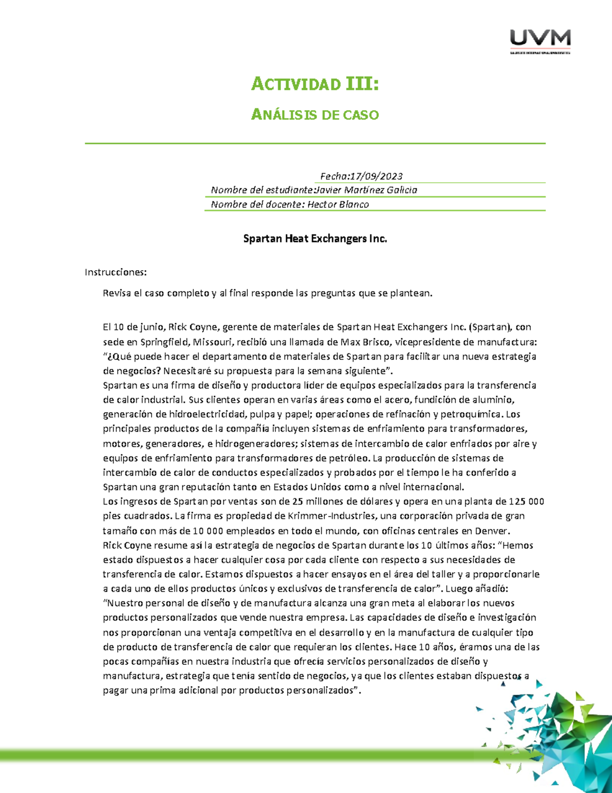 Act 3 análisis de caso - ACTIVIDAD III: AN¡LISIS DE CASO Fecha:17/09/ Nombre del estudiante ...