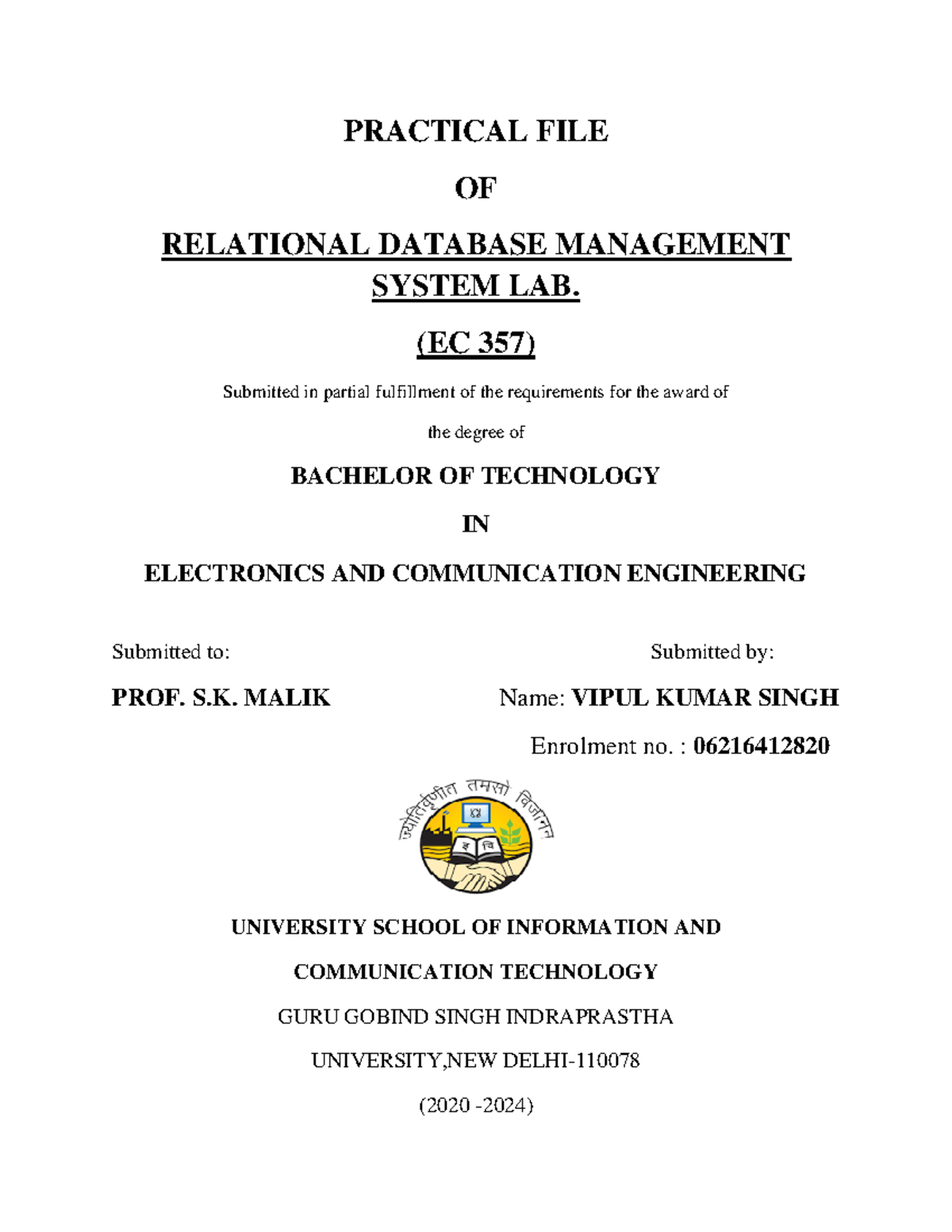 Rdbms Practical File - PRACTICAL FILE OF RELATIONAL DATABASE MANAGEMENT SYSTEM LAB. (EC 357 ...