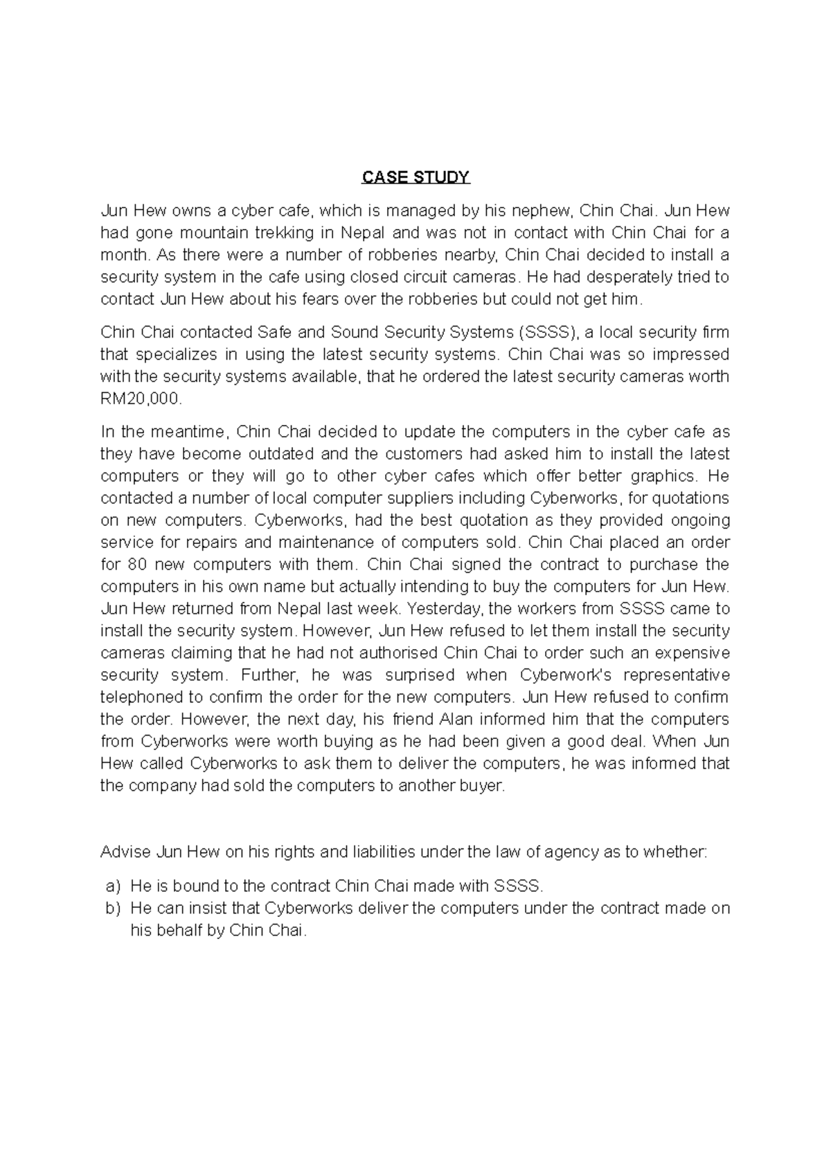 CASE Study law - Practise makes progress - CASE STUDY Jun Hew owns a ...