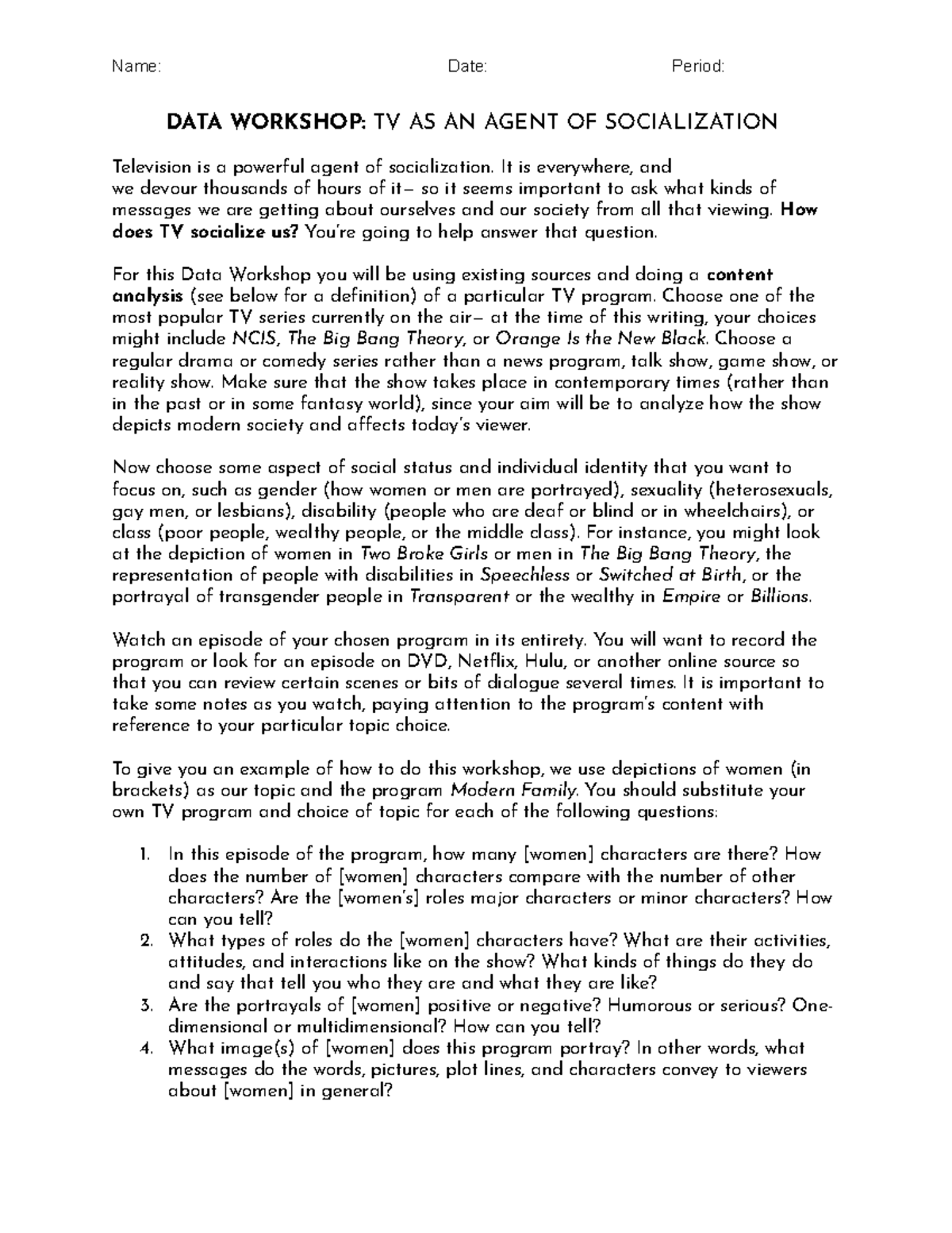 DATA Workshop TV AS AN Agent OF Socialization - Name: Date: Period ...