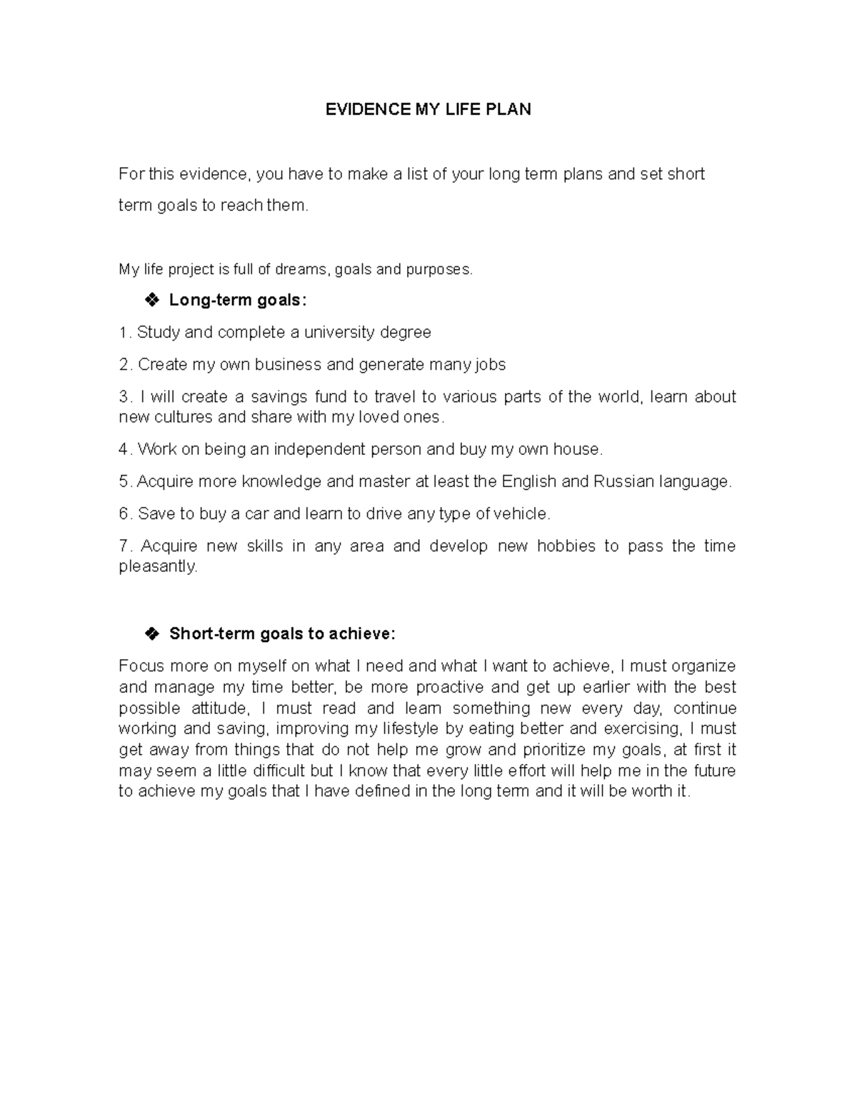 Evidence MY LIFE PLAN - EVIDENCE MY LIFE PLAN For this evidence, you ...