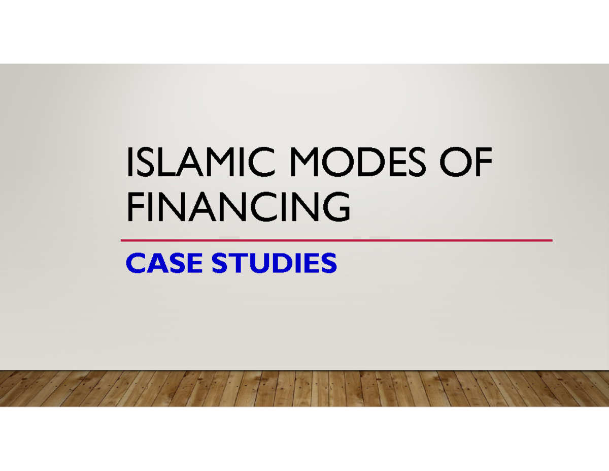 Case-studies-for-discussion-pdf-for-ibf compress - ISLAMIC MODES OF FINANCING CASE STUDIES ...