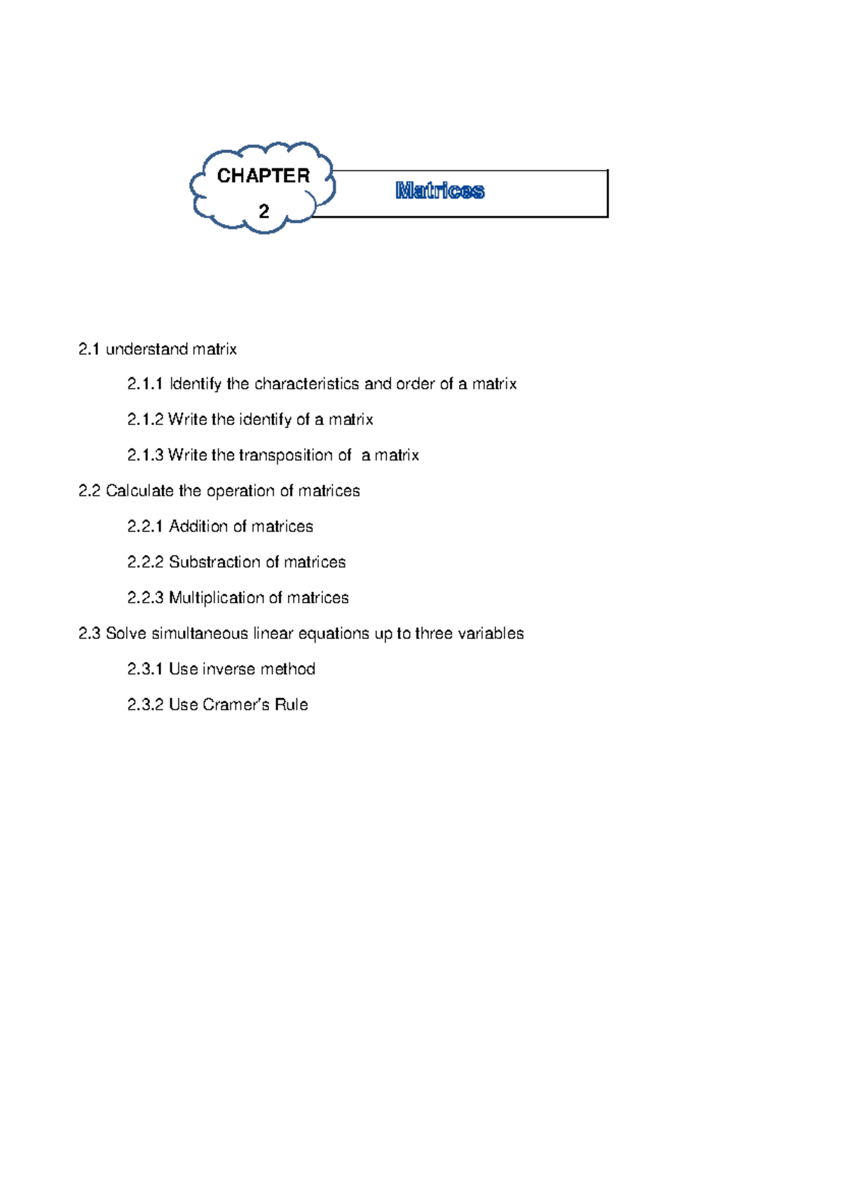 Chapter 3- Matrices mathematics - 2 understand matrix 2.1 Identify the ...