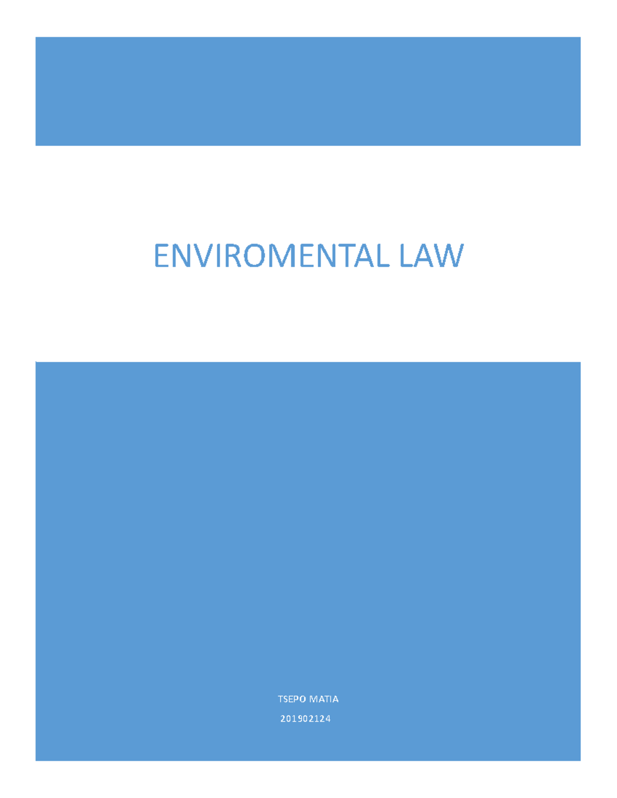 Tsepo Matia 20902124 Environmental LAW Assignment - TSEPO MATIA 201902124 ENVIROMENTAL LAW TSEPO ...