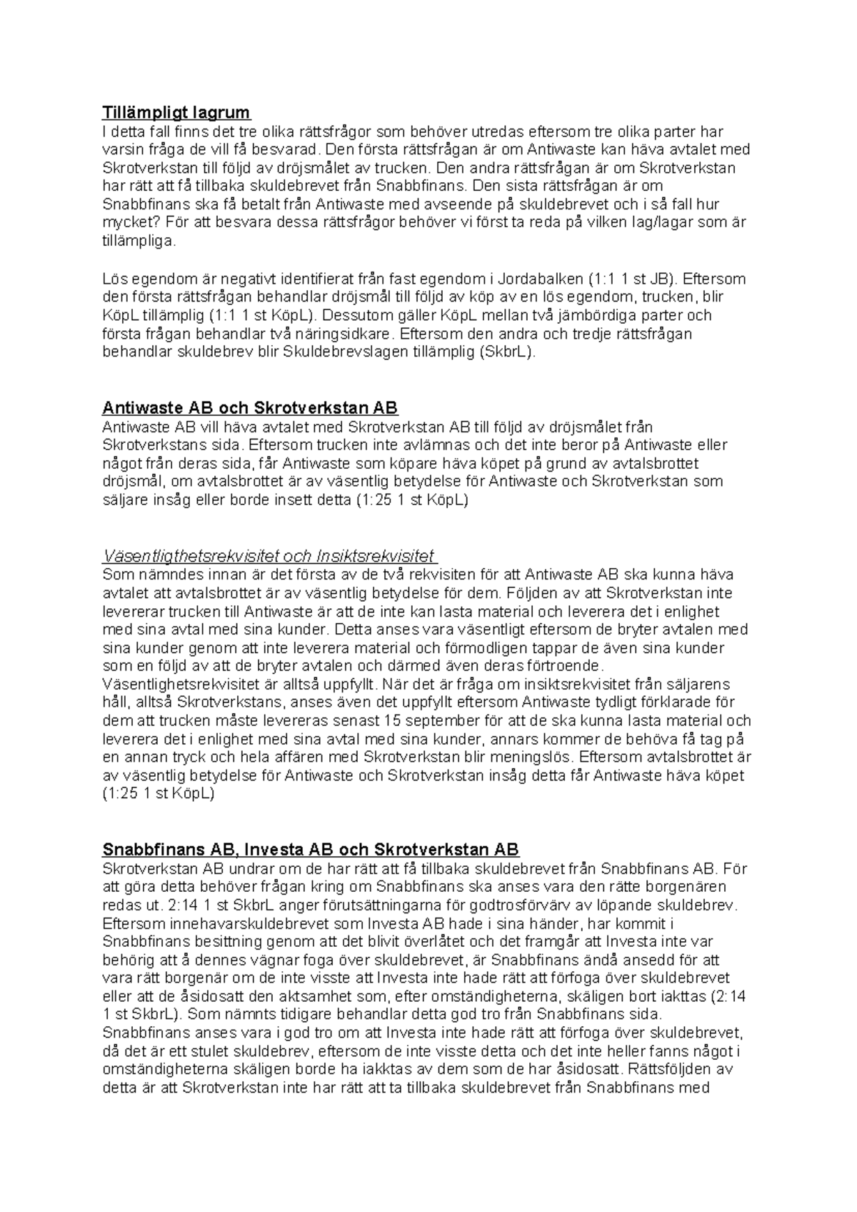 Studentuppgift 4 Skrotverkstans skuldebrev - Tillämpligt lagrum I detta ...