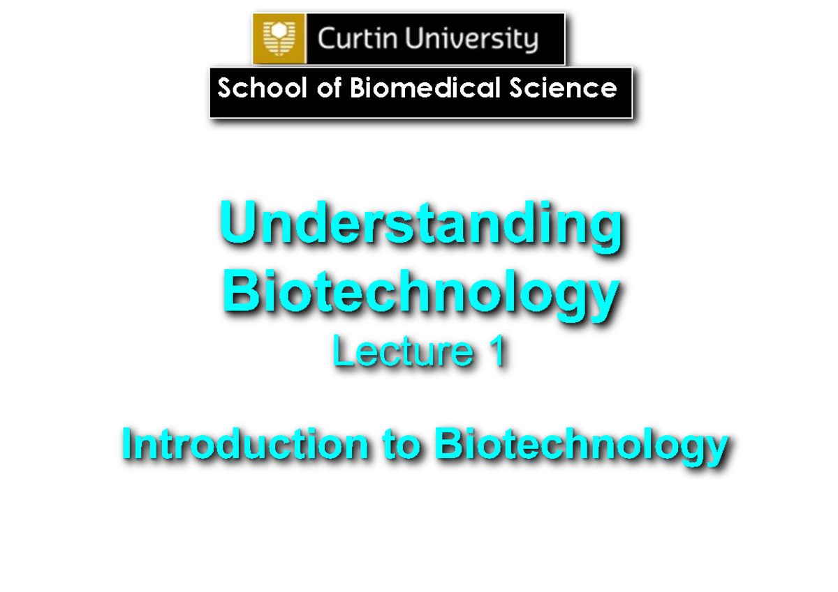L1 Introduction to Biotechnology - Understanding Biotechnology Lecture ...