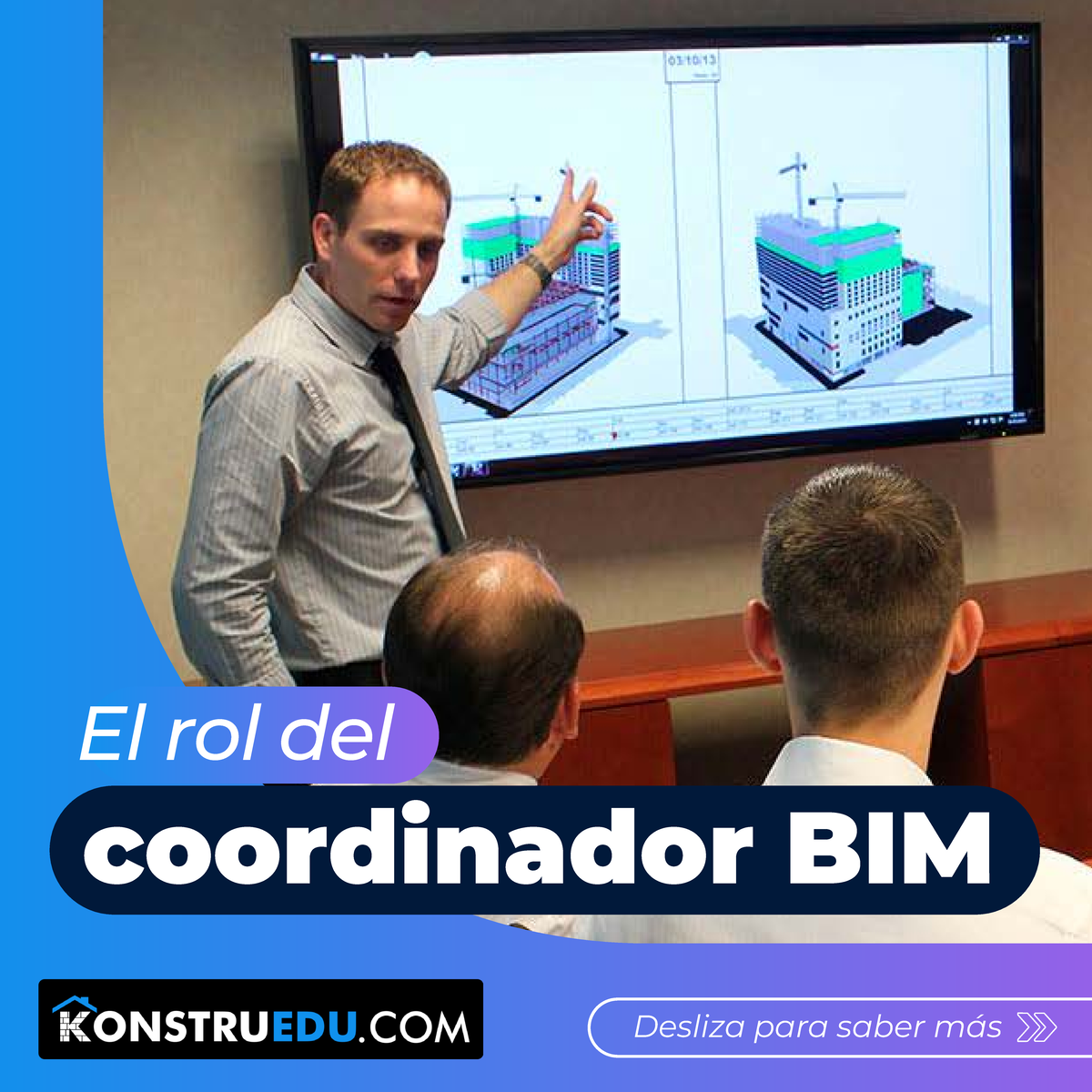 El rol del coordinador BIM - Desarrollo personal I - un EMS? Desliza para saber más El rol del ...
