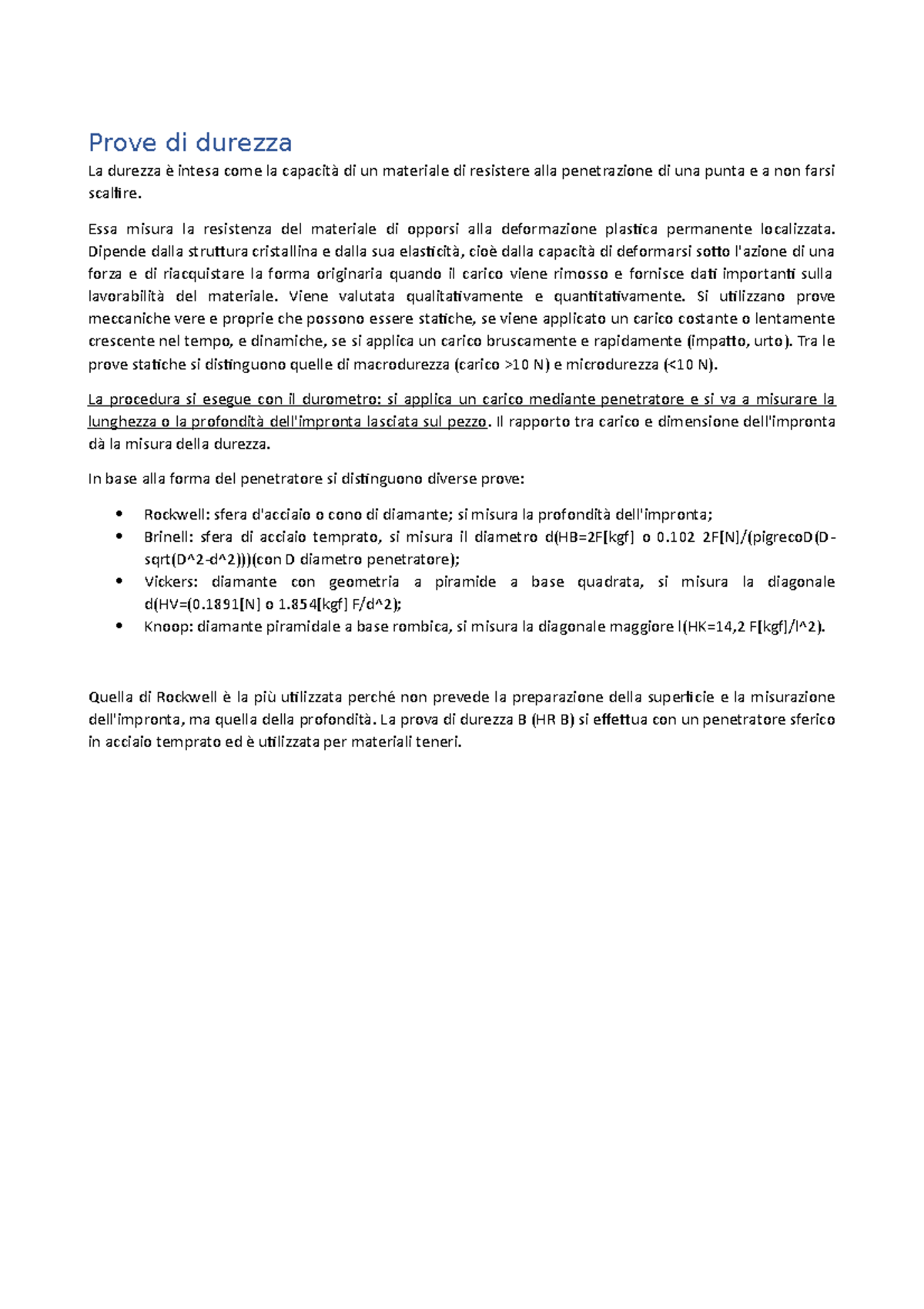Prove di durezza - Essa misura la resistenza del materiale di opporsi ...