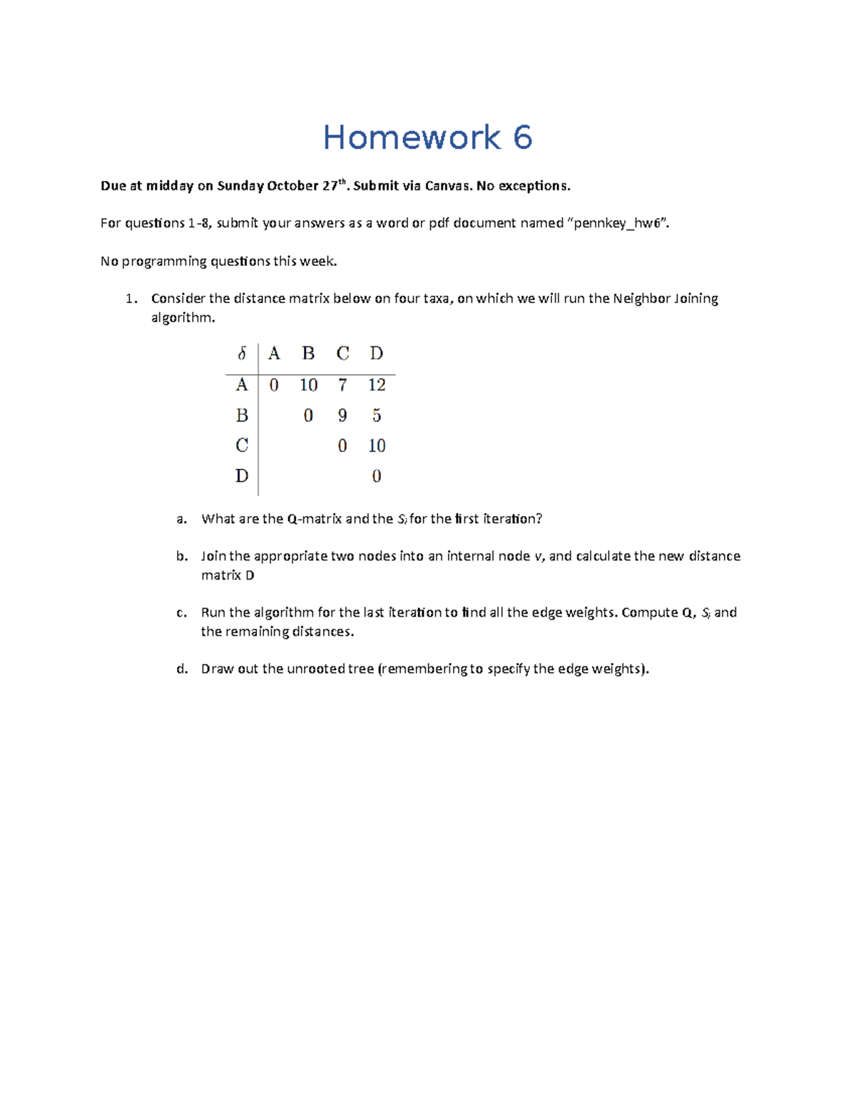 Godpr hw6 - Homework 6 - Homework 6 Due at midday on Sunday October 27th. Submit via Canvas. No ...