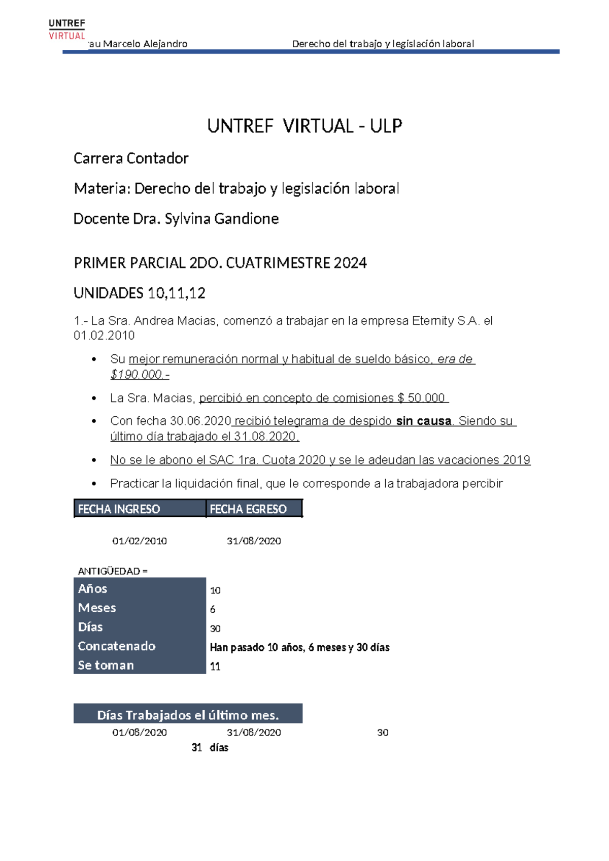 Untref parcial 2 - UNTREF VIRTUAL - ULP Carrera Contador Materia: Derecho del trabajo y ...
