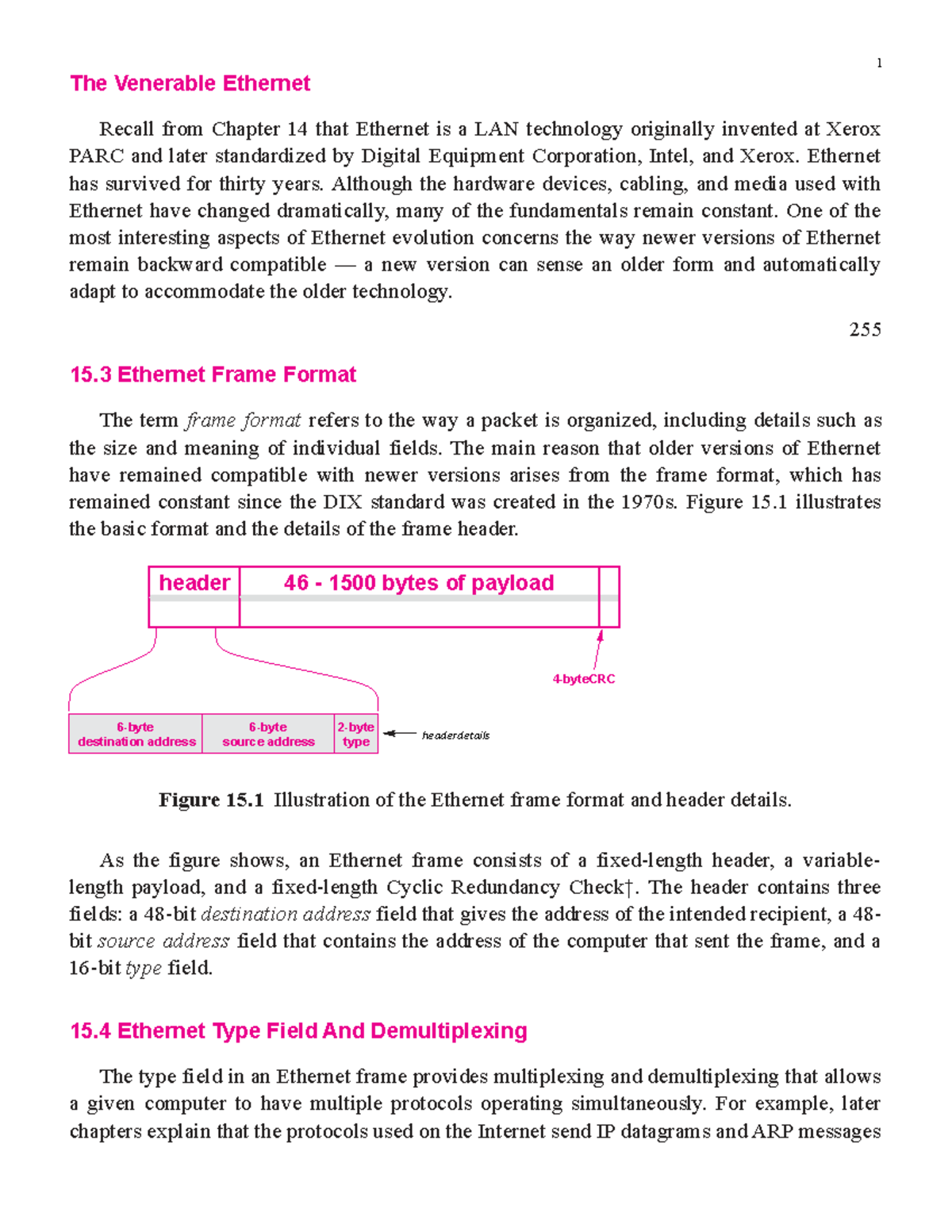 The Venerable Ethernet - 1 The Venerable Ethernet Recall from Chapter 14 that Ethernet is a LAN ...