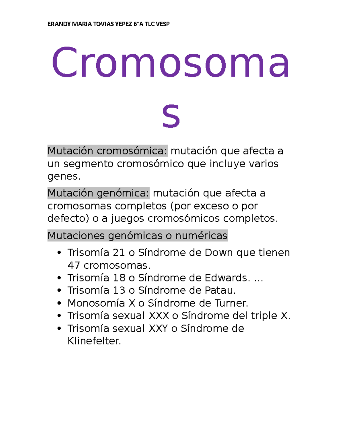 Cromosomas - Cromosoma s Mutación cromosómica: mutación que afecta a un ...