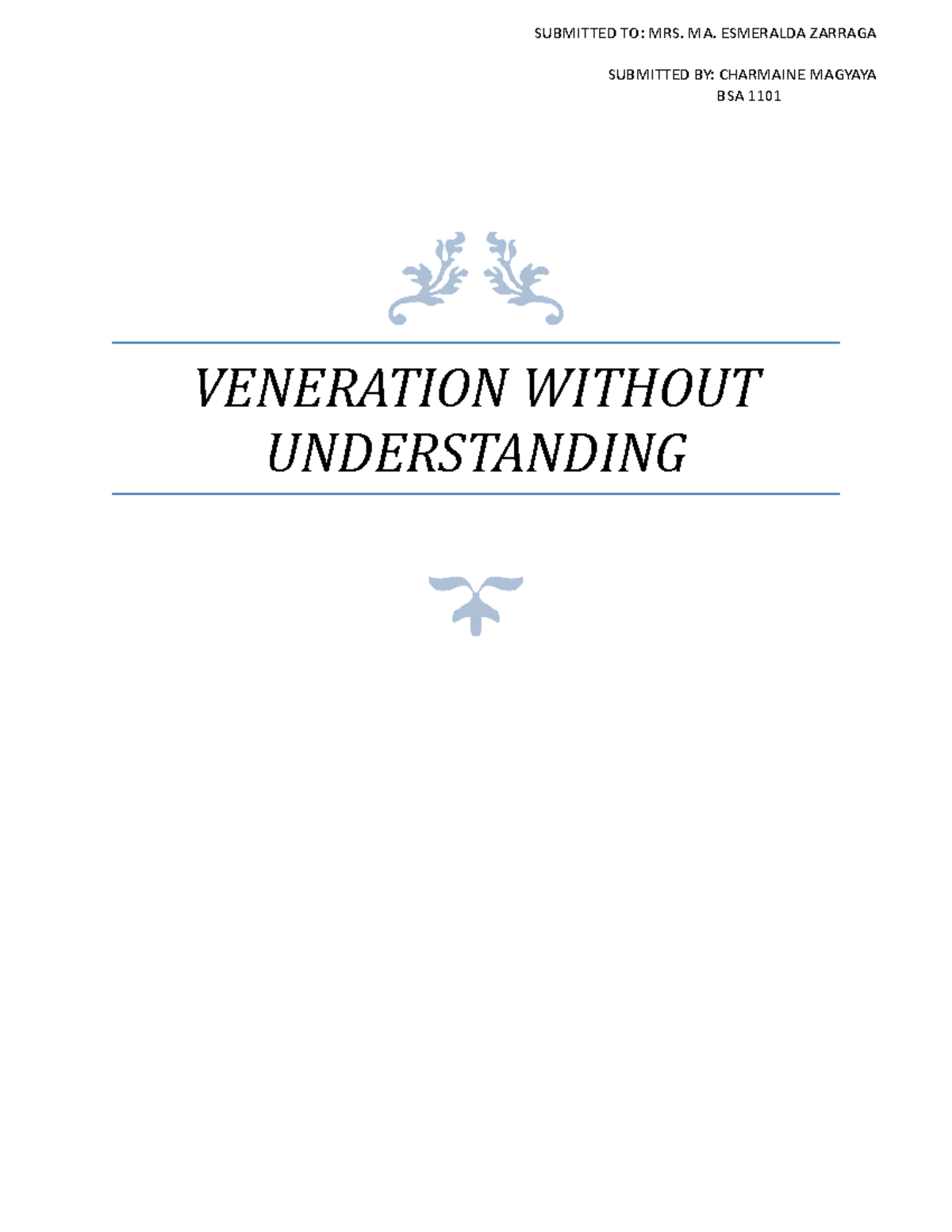 Veneration Without Understanding - VENERATION WITHOUT UNDERSTANDING ...