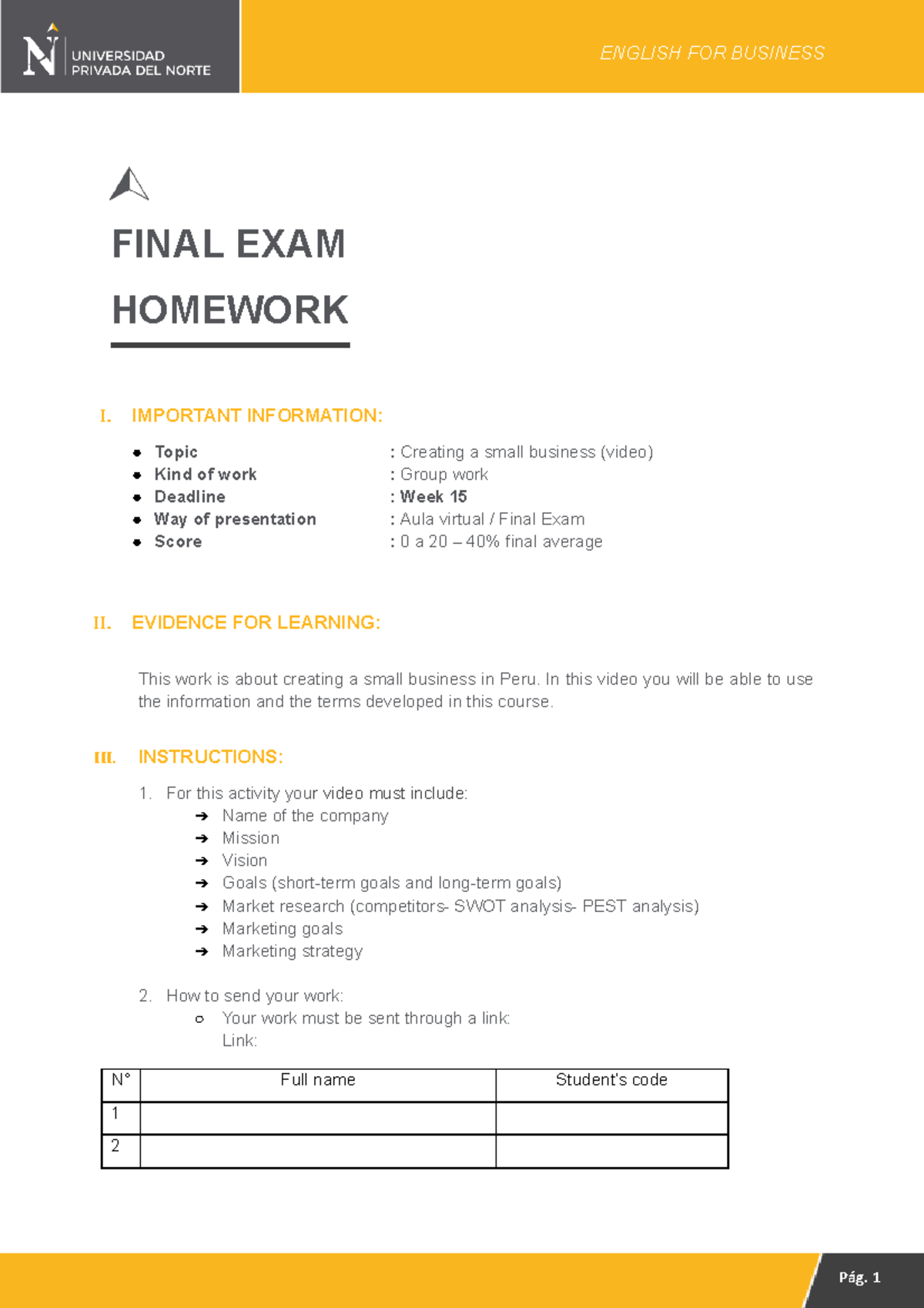 Indicaciones Examen Final - FINAL EXAM HOMEWORK I. IMPORTANT INFORMATION: Topic : Creating a ...