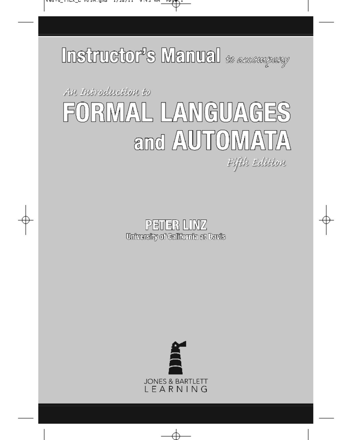 Linz An Introduction To Formal Languages And Automata Jones And Bartlett 2012 Solution