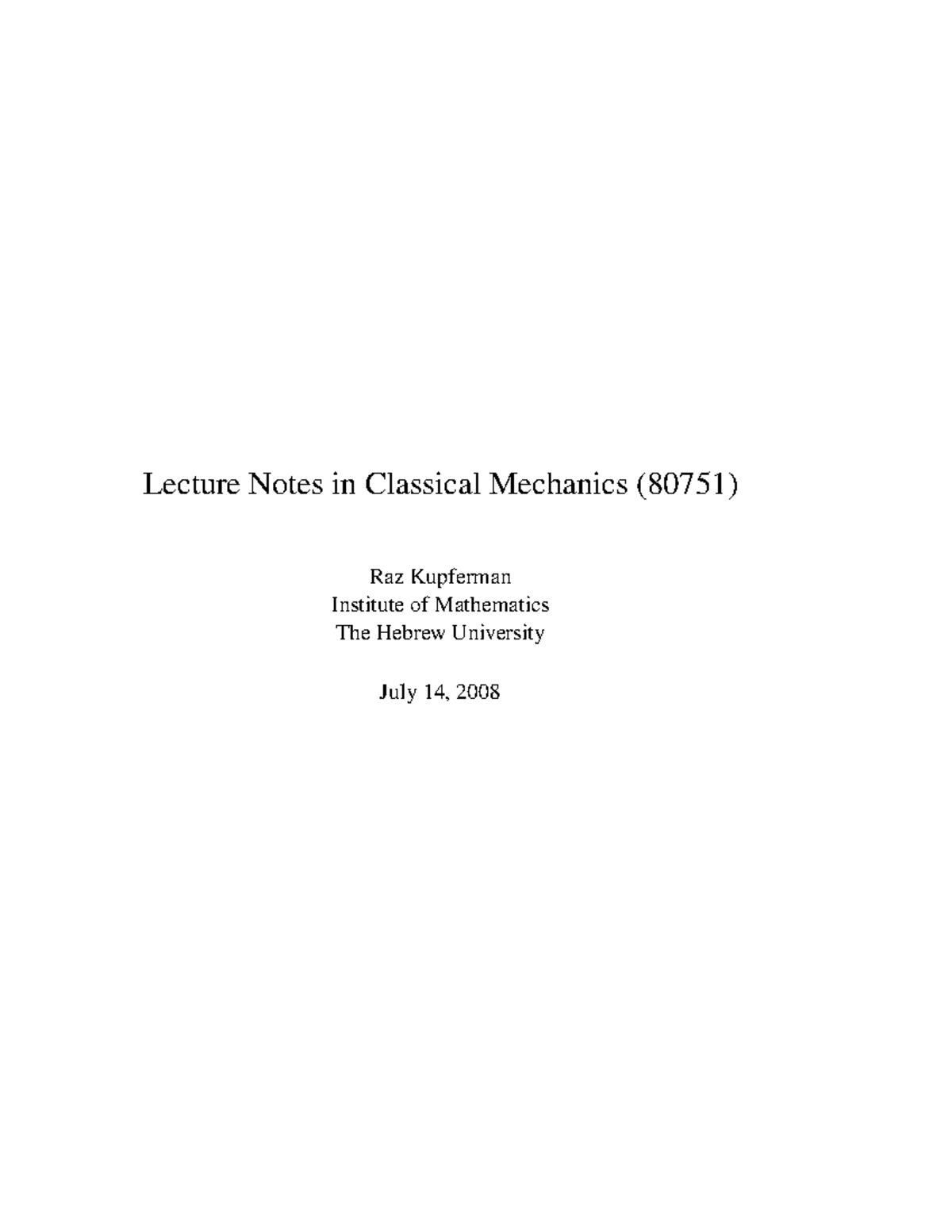 Lecture Notes Mechanics(Classical mechanics is a physical theory ...