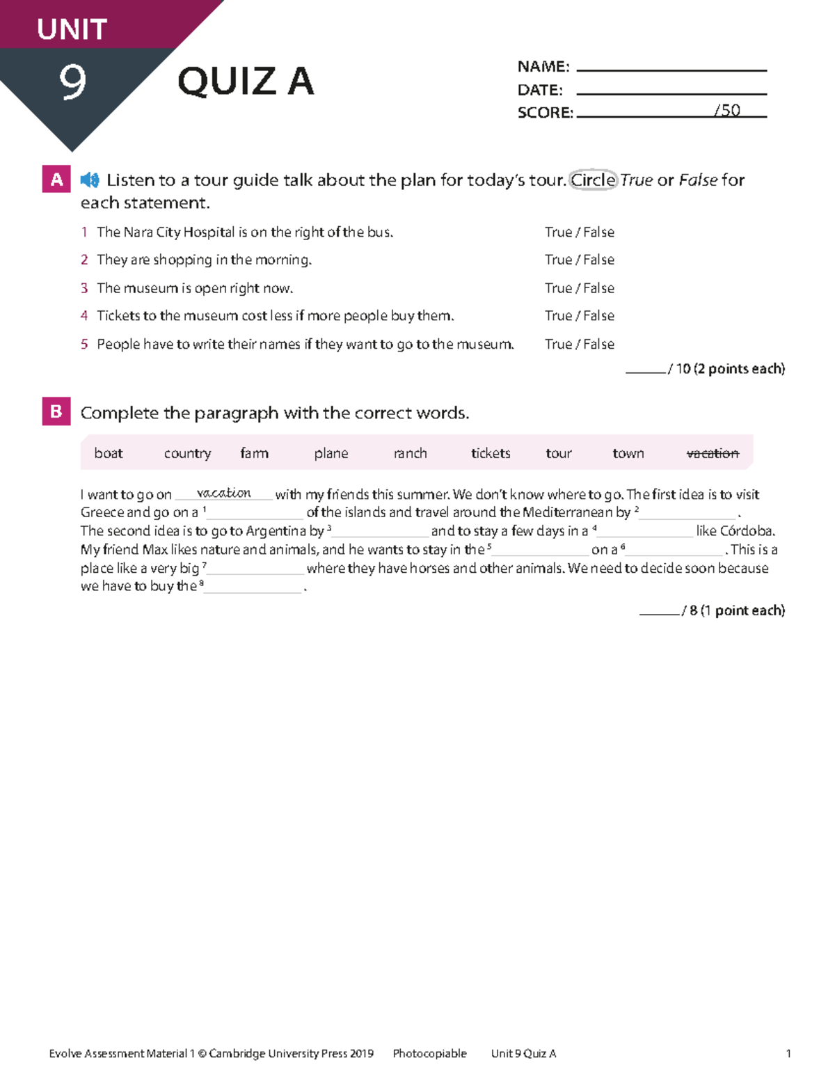 Evolve L1 Unit 9 Quiz A - Es un ejercicio para examen - 9 QUIZ A UNIT NAME: DATE: SCORE: B ...