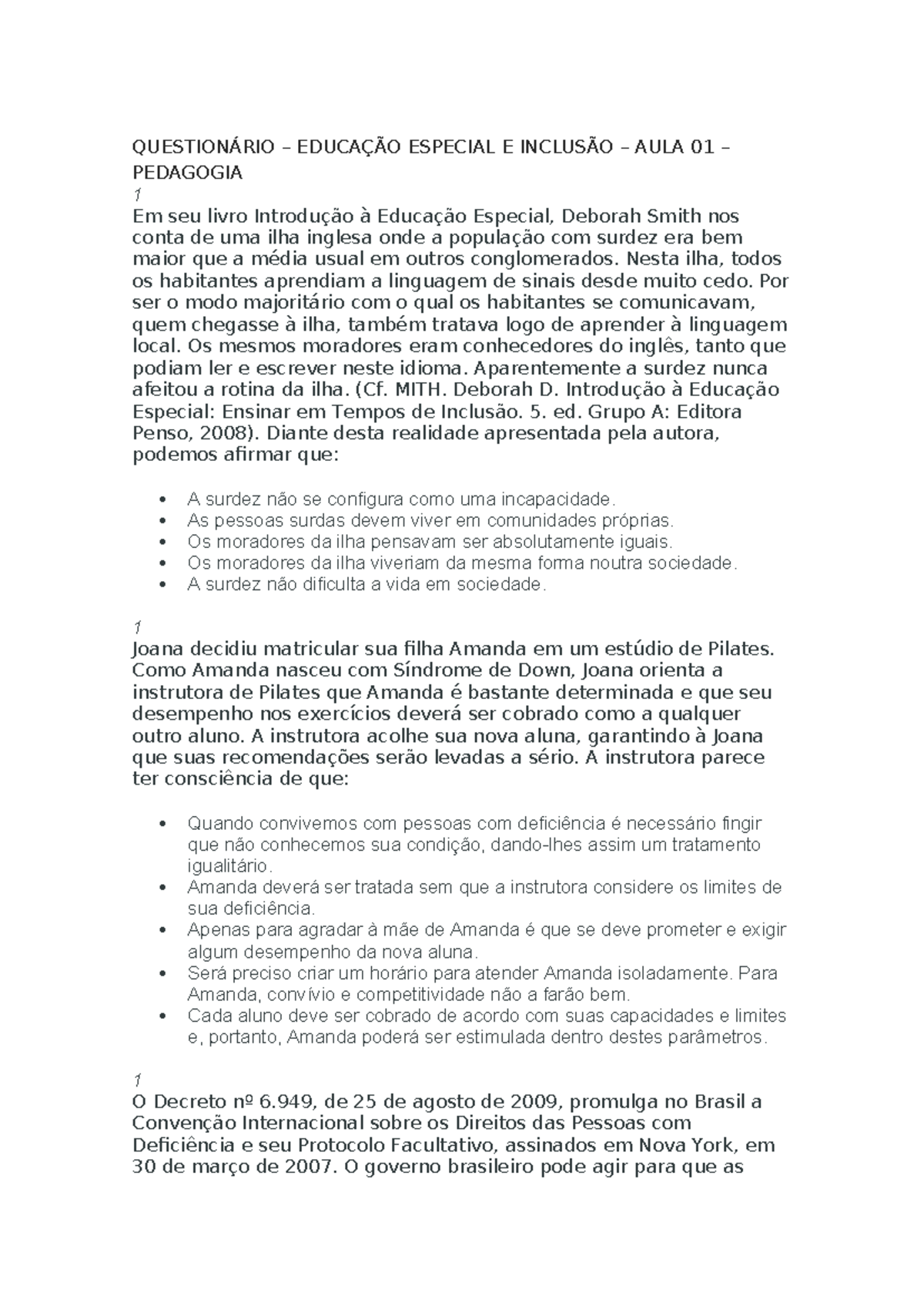 Questionári 1 - QUESTIONÁRIO – EDUCAÇÃO ESPECIAL E INCLUSÃO – AULA 01 ...