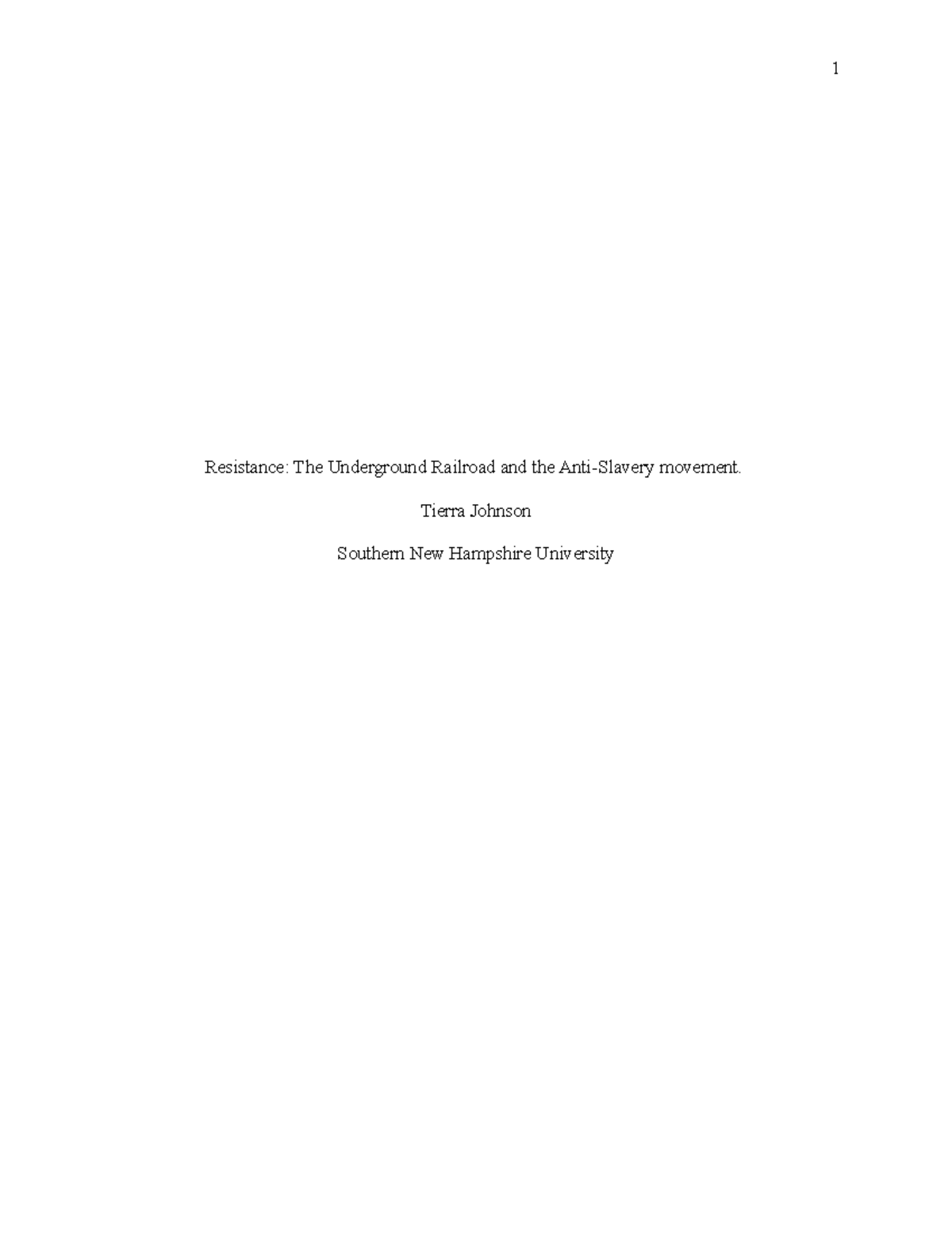 Final Project HIS 113 - Resistance: The Underground Railroad and the ...