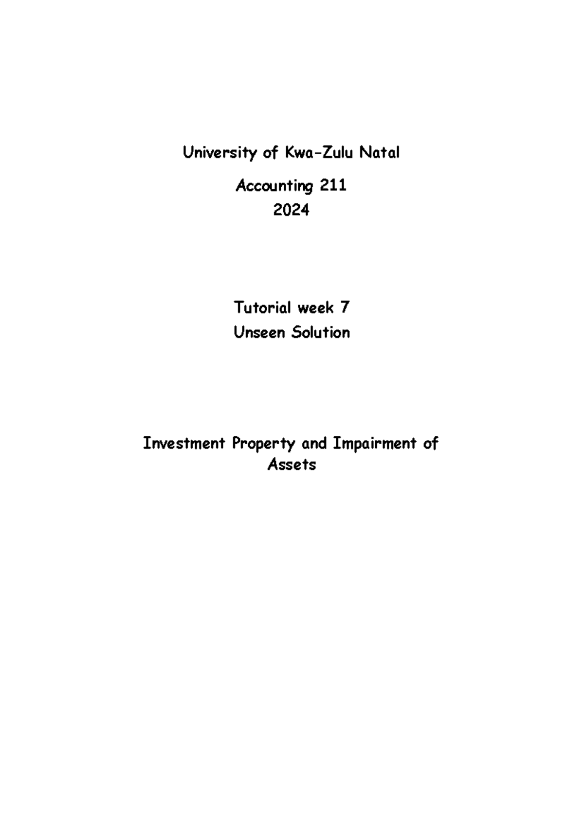 T7 Unseen Solutions - University of Kwa-Zulu Natal Accounting 211 2024 Tutorial week 7 Unseen ...