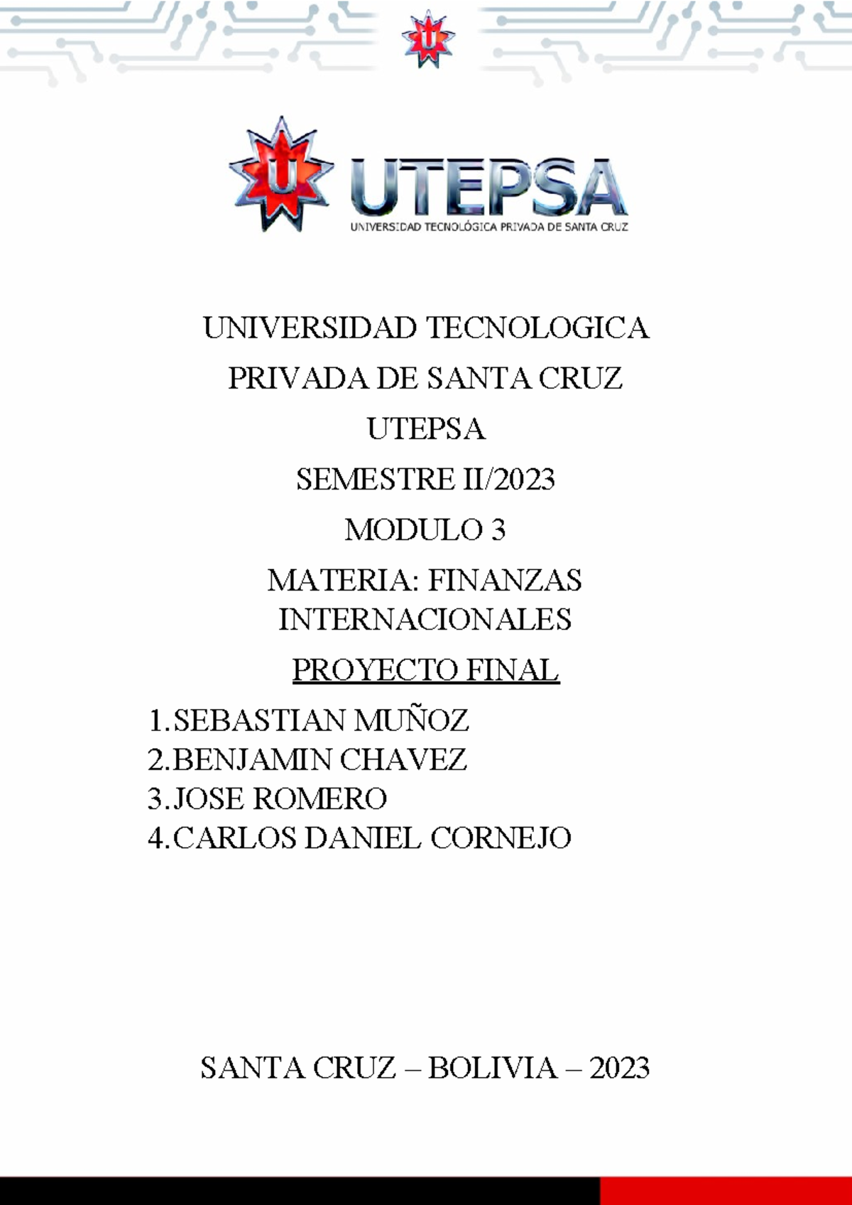Trabajo Final- Finanzas Internacionales - UNIVERSIDAD TECNOLOGICA PRIVADA DE SANTA CRUZ UTEPSA ...