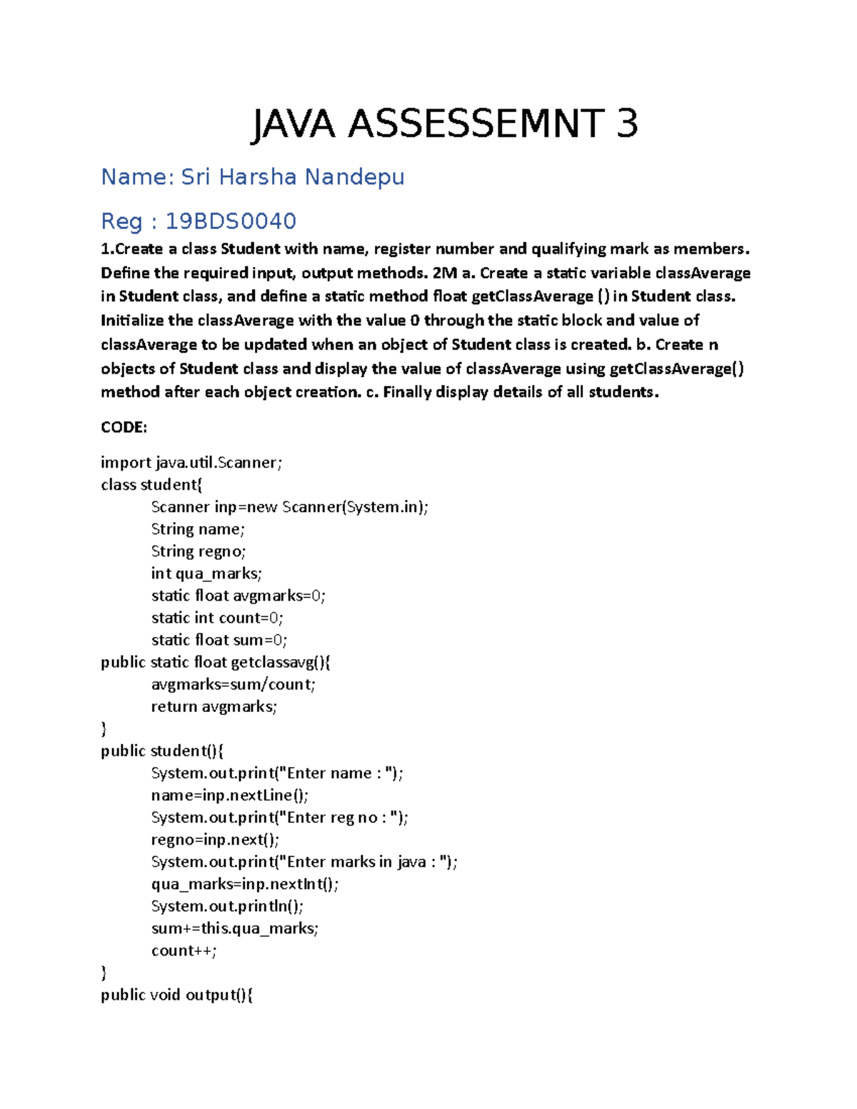 java programming - JAVA ASSESSEMNT 3 Name: Sri Harsha Nandepu Reg ...