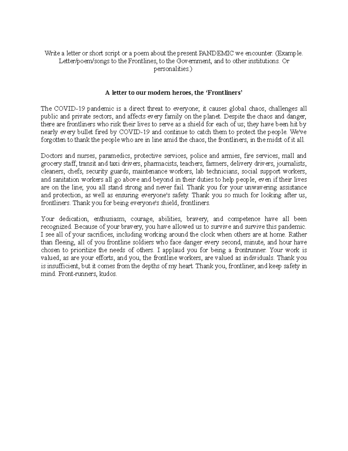 Write a letter or short script or a poem about the present Pandemic we ...