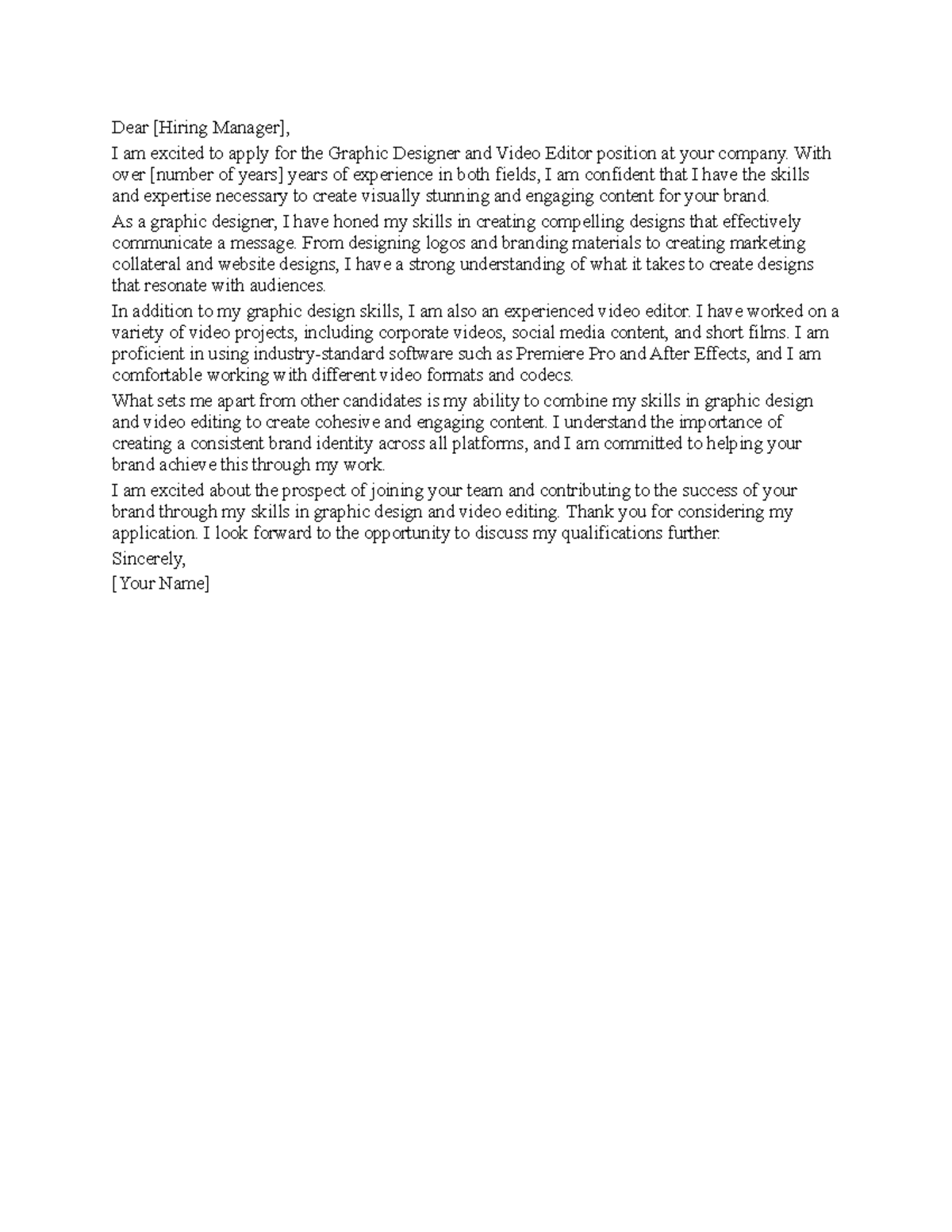 Graphic Designer AND Video Editor CL - Dear [Hiring Manager], I am ...