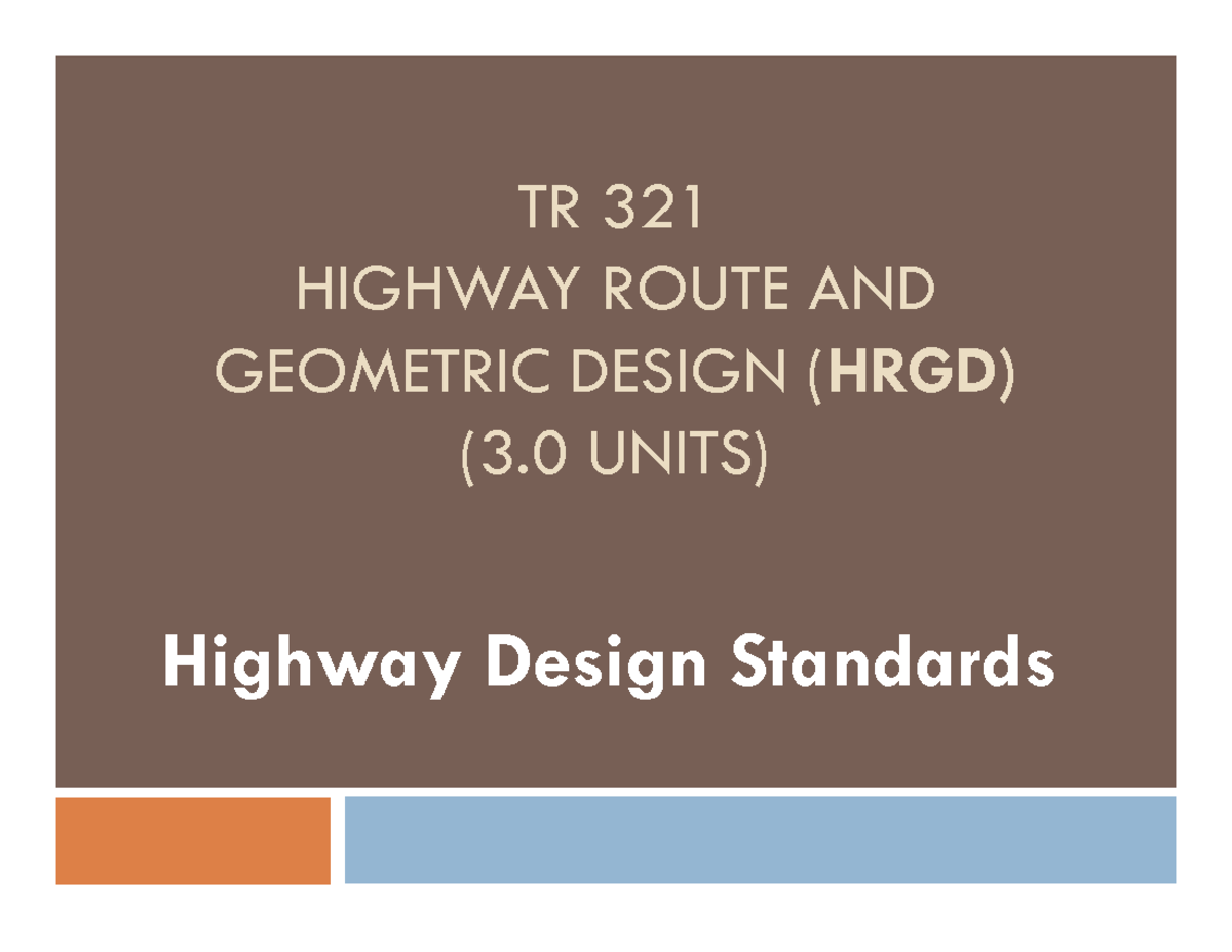 Week 3 Wk 2 Highway Design Standards 2014 Final - TR 321 HIGHWAY ROUTE ...