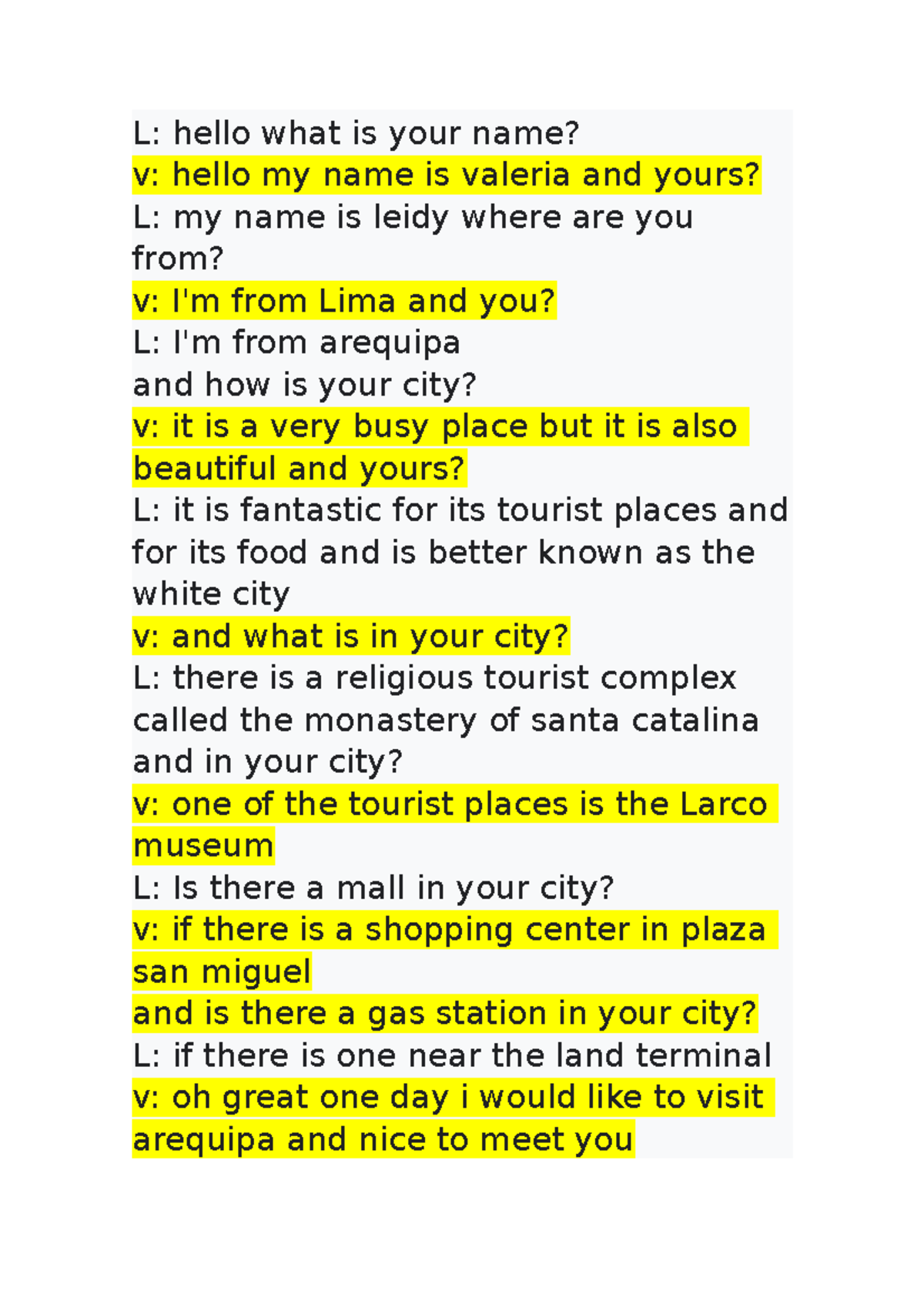 Museo - direccion - L: hello what is your name? v: hello my name is ...