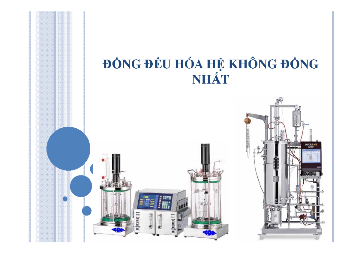 Chương 7 - Đồng đều hóa hệ không đồng nhất - ĐỒ NG ĐỀ U HÓA H Ệ KHÔNG ĐỒ NG NH ẤT ĐỒ NG ĐỀ U HÓA ...