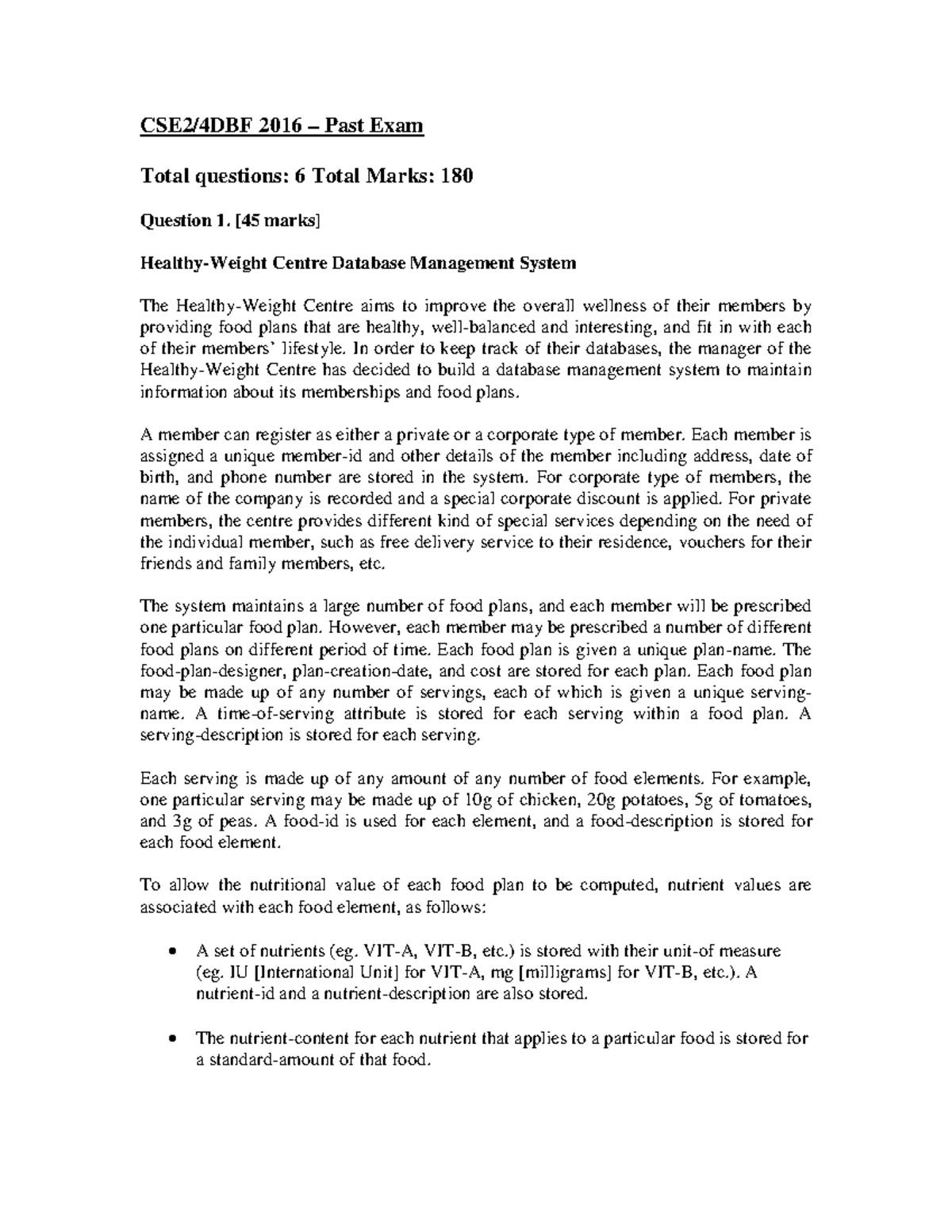 Exam 2016, Questions - 2016 Past Exam Total questions: 6 Total Marks ...