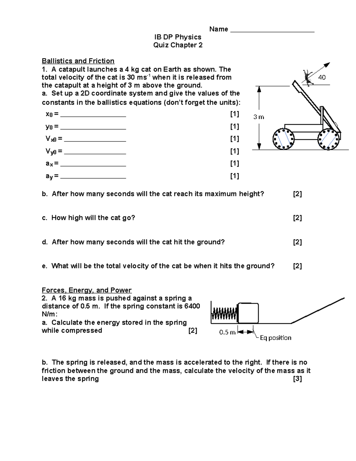 Chapter 2 Quiz 2019 - crazy - Name IB DP Physics Quiz Chapter 2 ...