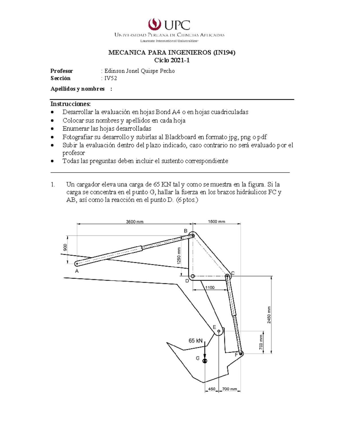 IV52 A_Ejercicios PC4_Mecanica para ingenieros - MECANICA PARA INGENIEROS (IN194) Ciclo 2021 ...