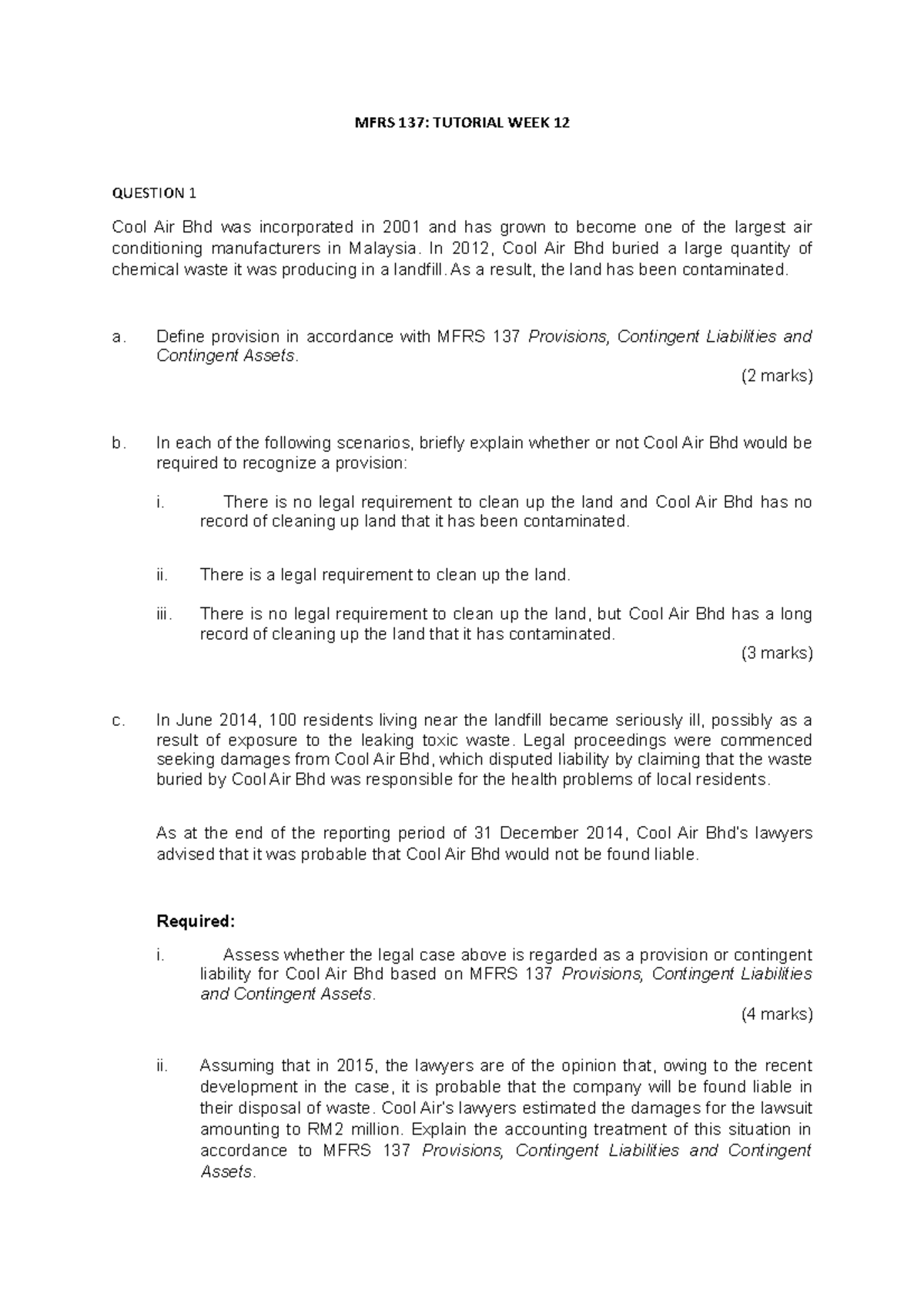 Tutorial MFRS 137 WEEK 12 - MFRS 137: TUTORIAL WEEK 12 QUESTION 1 Cool ...