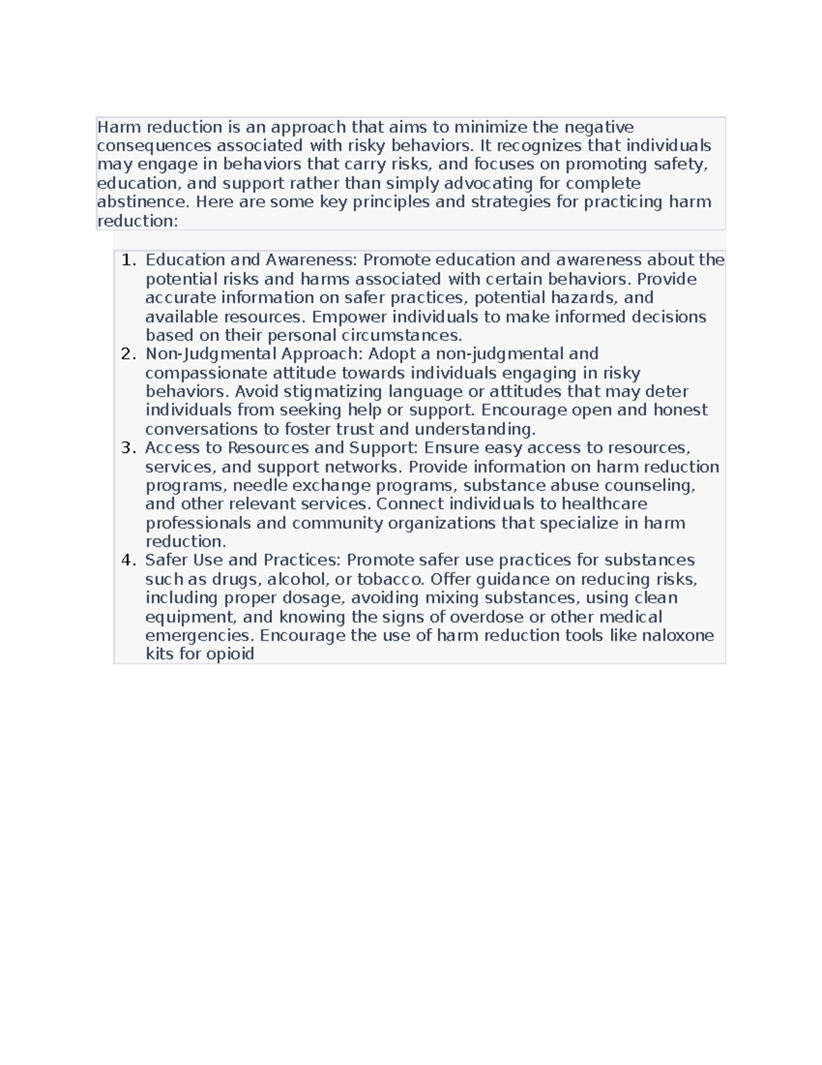 Harm reduction - good - Harm reduction is an approach that aims to ...