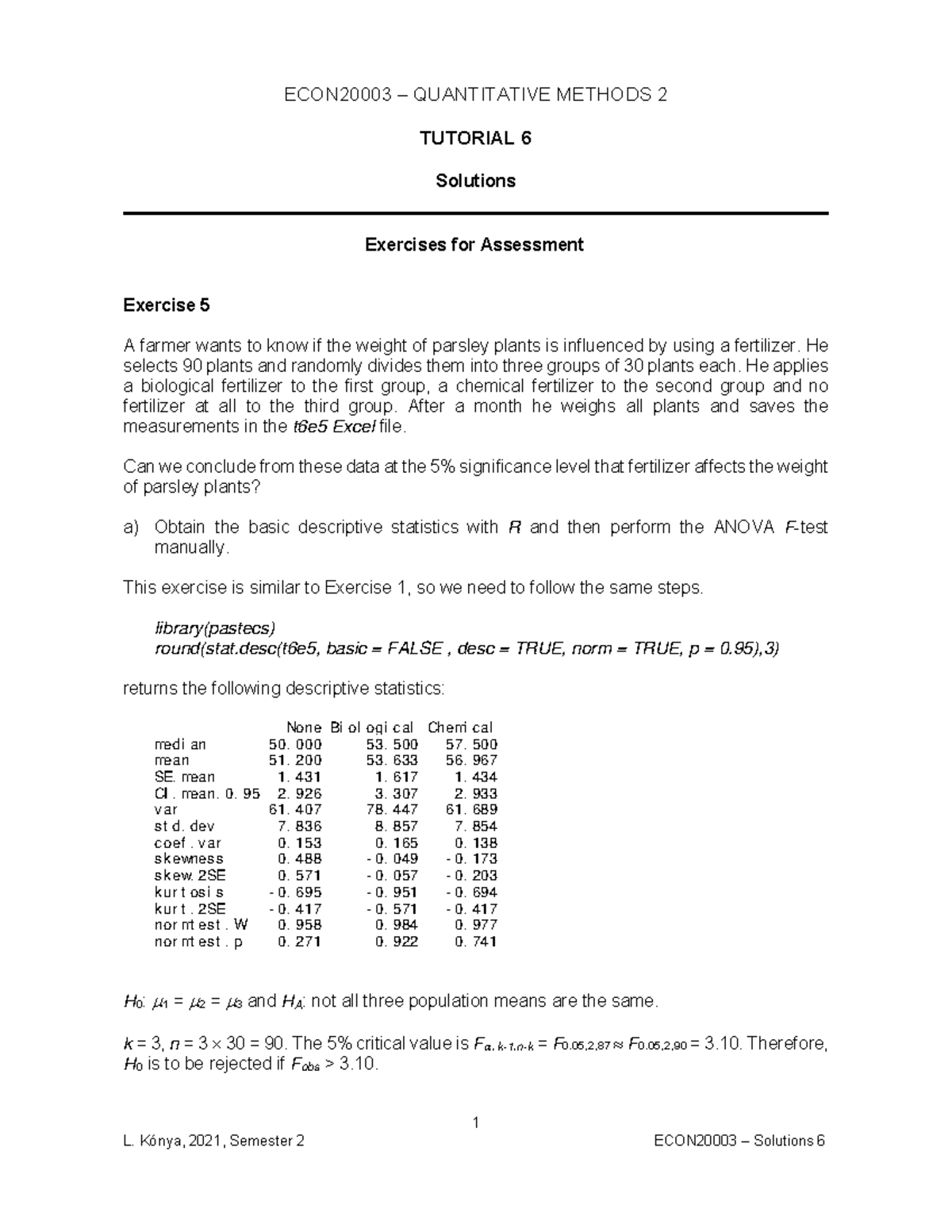 Week6 Tutorial 6 solutions - 1 ECON20003 – QUANTITATIVE METHODS 2 TUTORIAL 6 Solutions Exercises ...