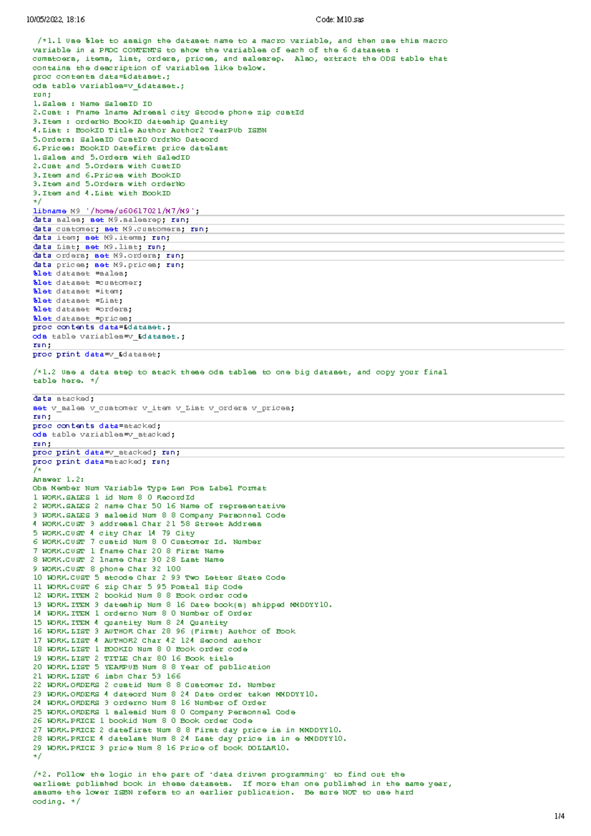 M10 - Assignments and code files given to test us - /*1 Use %let to ...